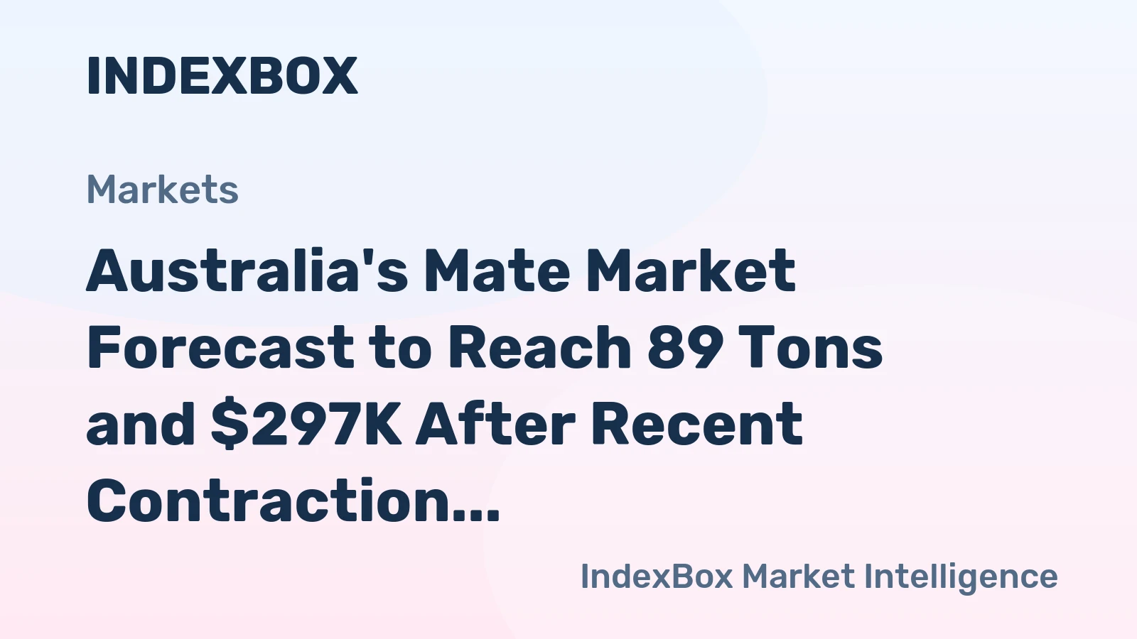 Australia's Mate Market Forecast to Reach 89 Tons and $297K After Recent Contraction
