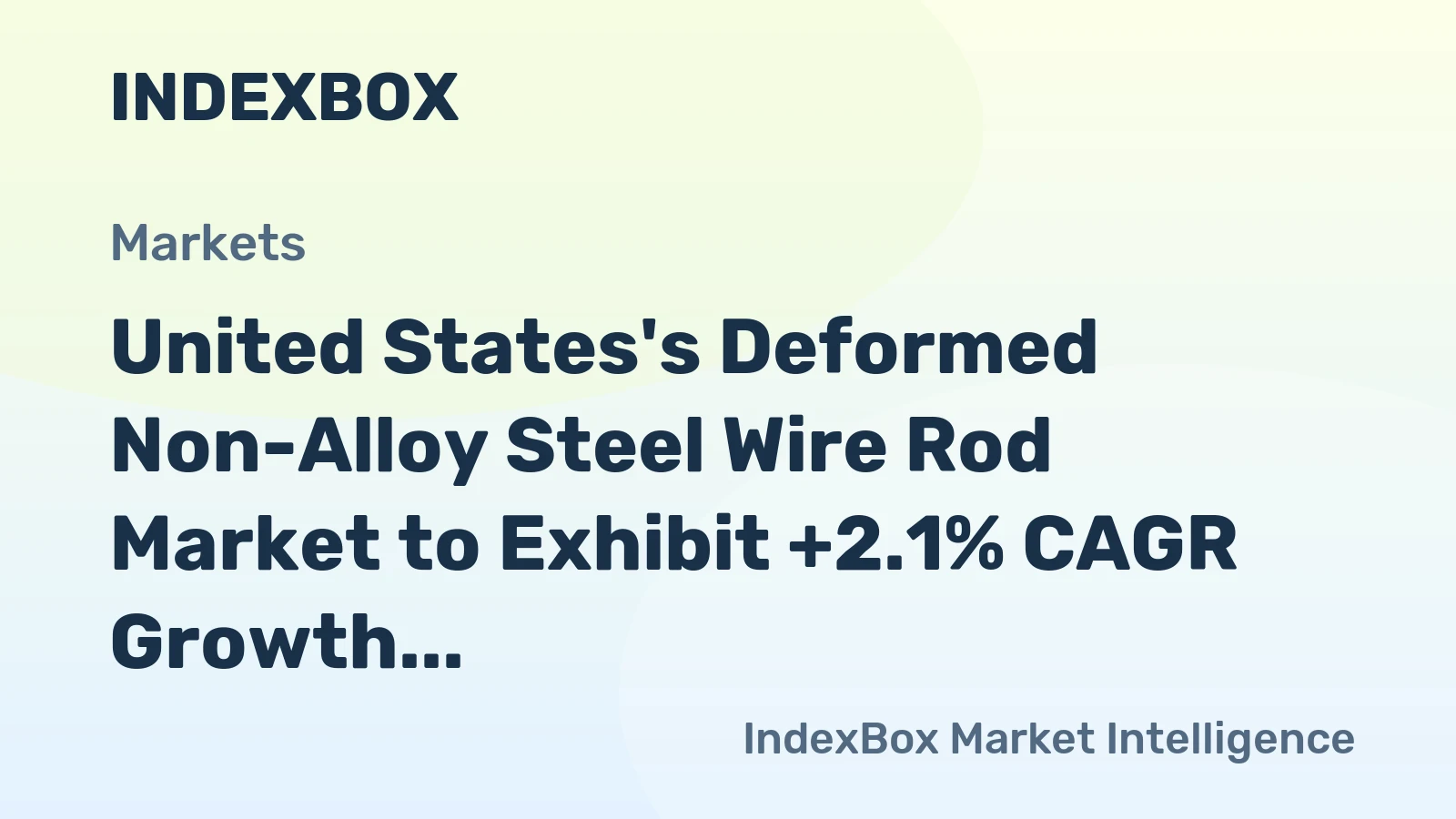 United States's Deformed Non-Alloy Steel Wire Rod Market to Exhibit +2.1% CAGR Growth, Reaching $5.5B by 2035