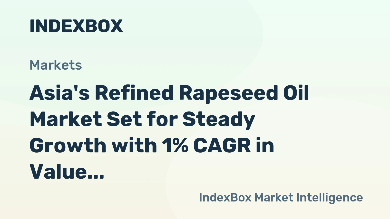 Asia's Refined Rapeseed Oil Market Set for Steady Growth with 1% CAGR in Value Through 2035
