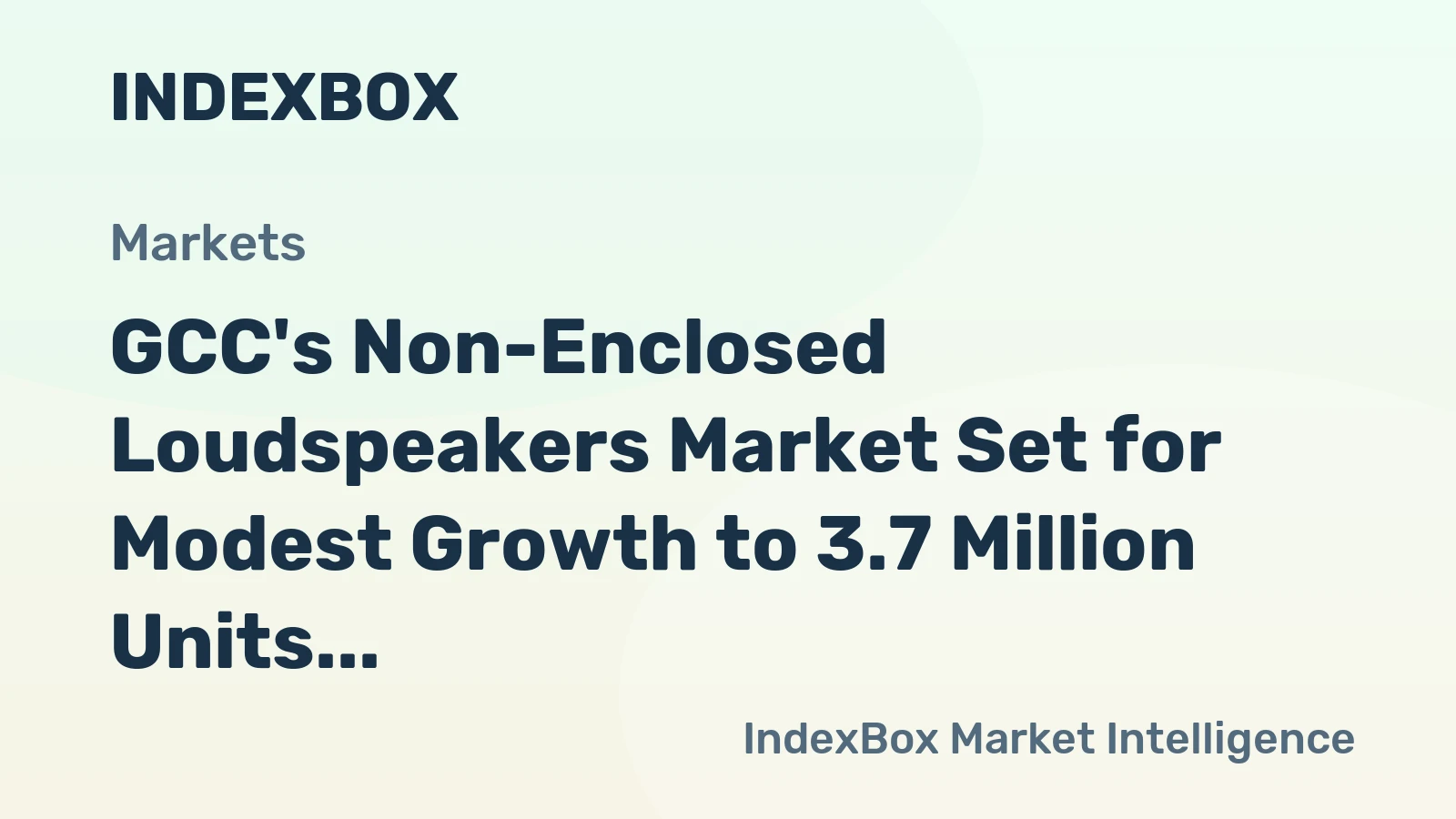 GCC's Non-Enclosed Loudspeakers Market Set for Modest Growth to 3.7 Million Units and $70 Million