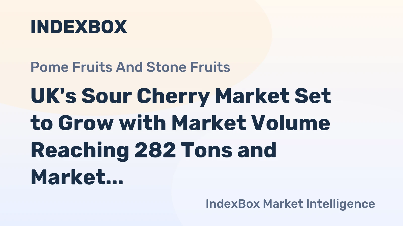 UK's Sour Cherry Market Set to Grow with Market Volume Reaching 282 Tons and Market Value Reaching $721K by 2035