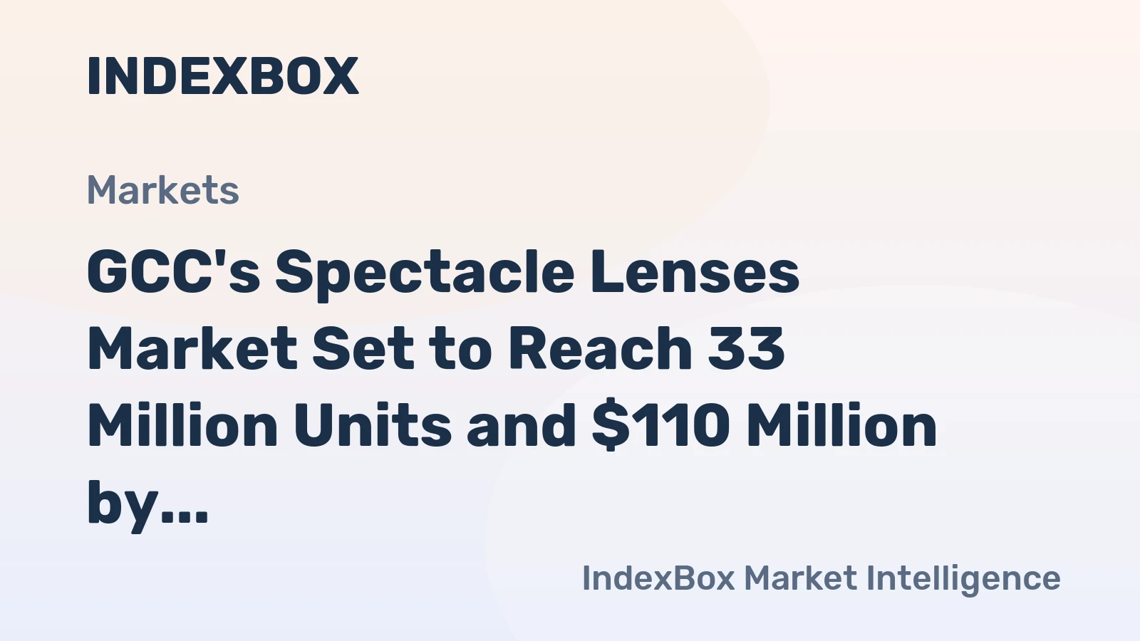GCC's Spectacle Lenses Market Set to Reach 33 Million Units and $110 Million by 2035