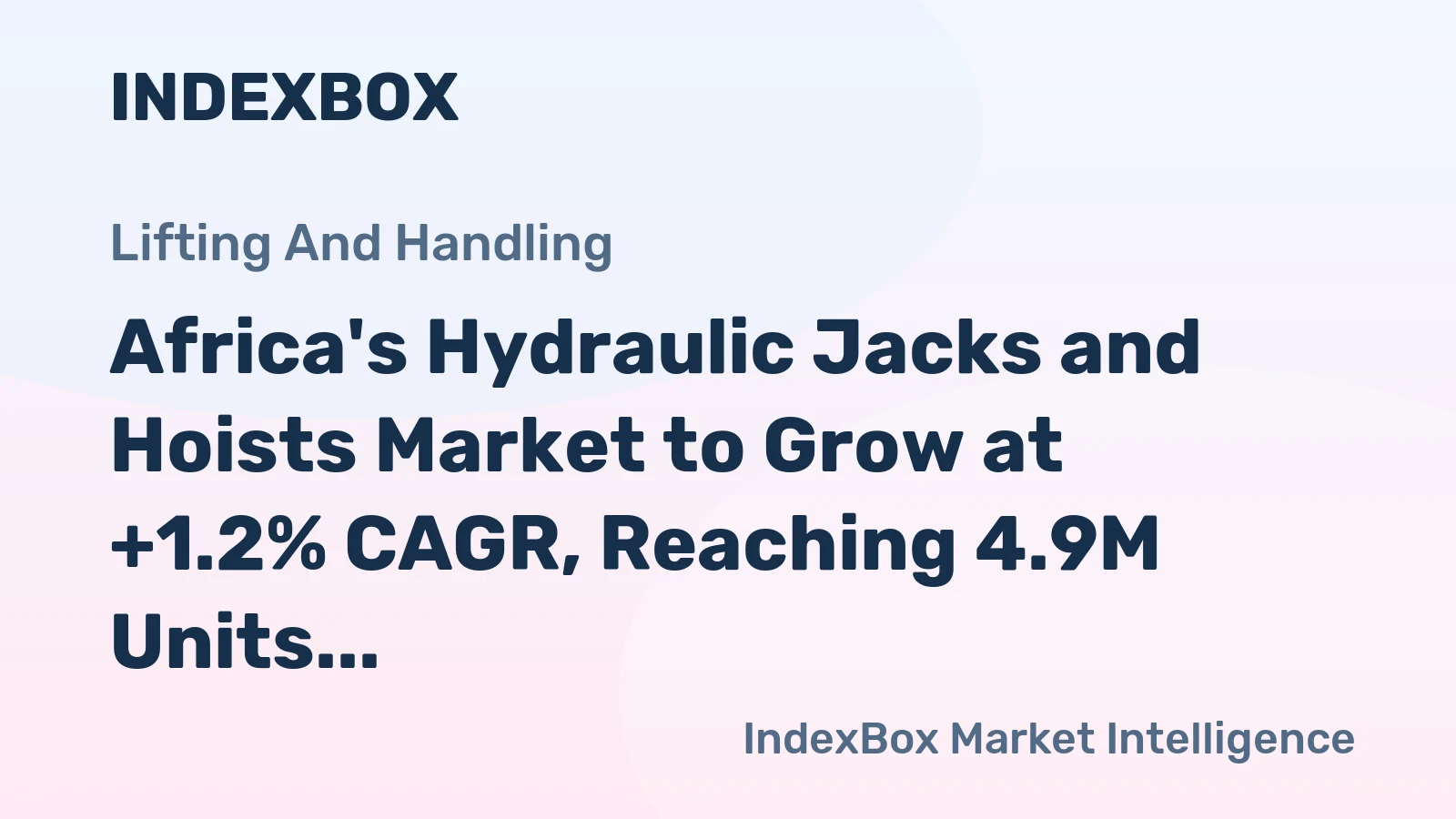 Africa's Hydraulic Jacks and Hoists Market to Grow at +1.2% CAGR, Reaching 4.9M Units by 2035