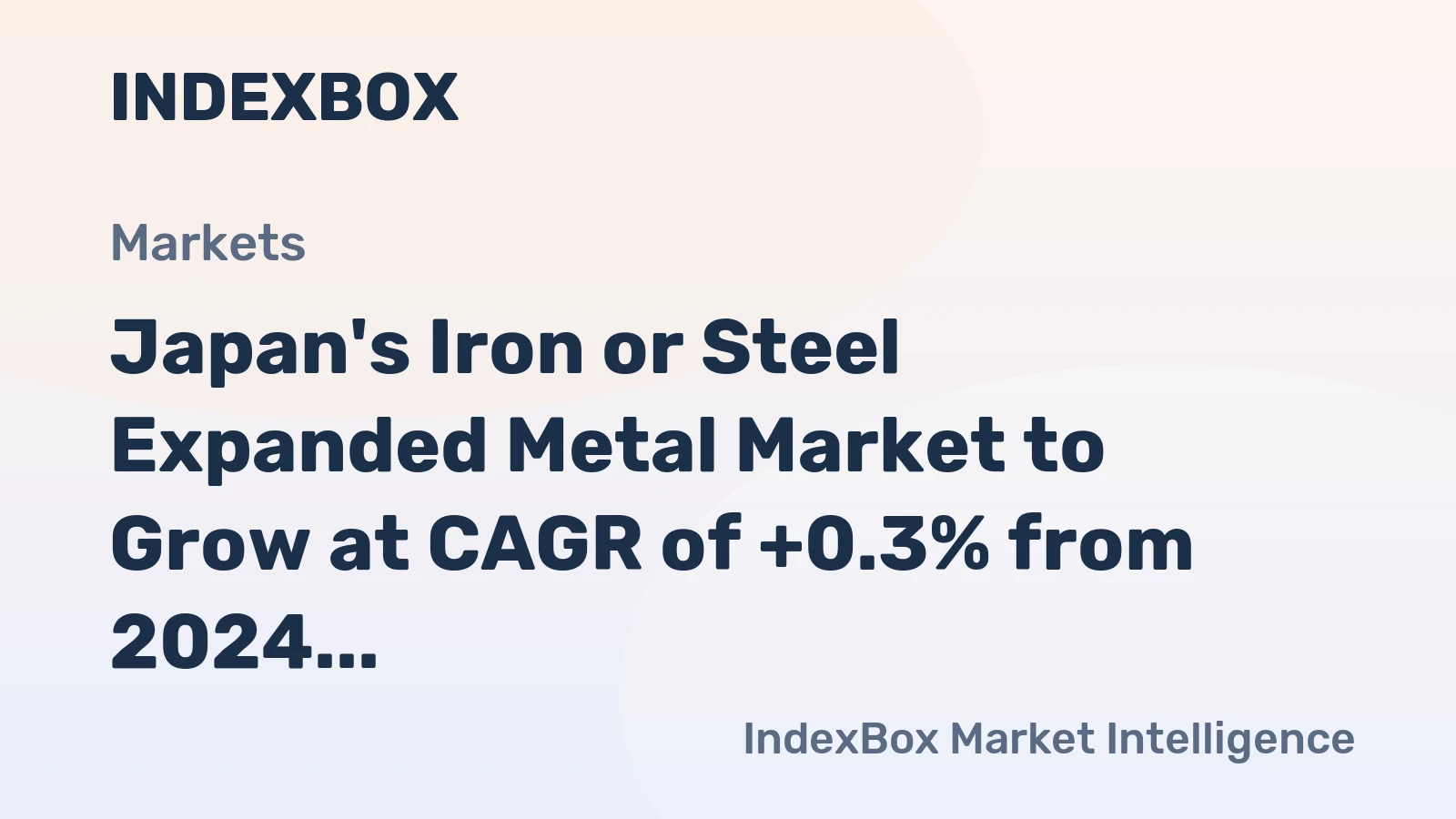 Japan's Iron or Steel Expanded Metal Market to Grow at CAGR of +0.3% from 2024 to 2035, Reaching $802M