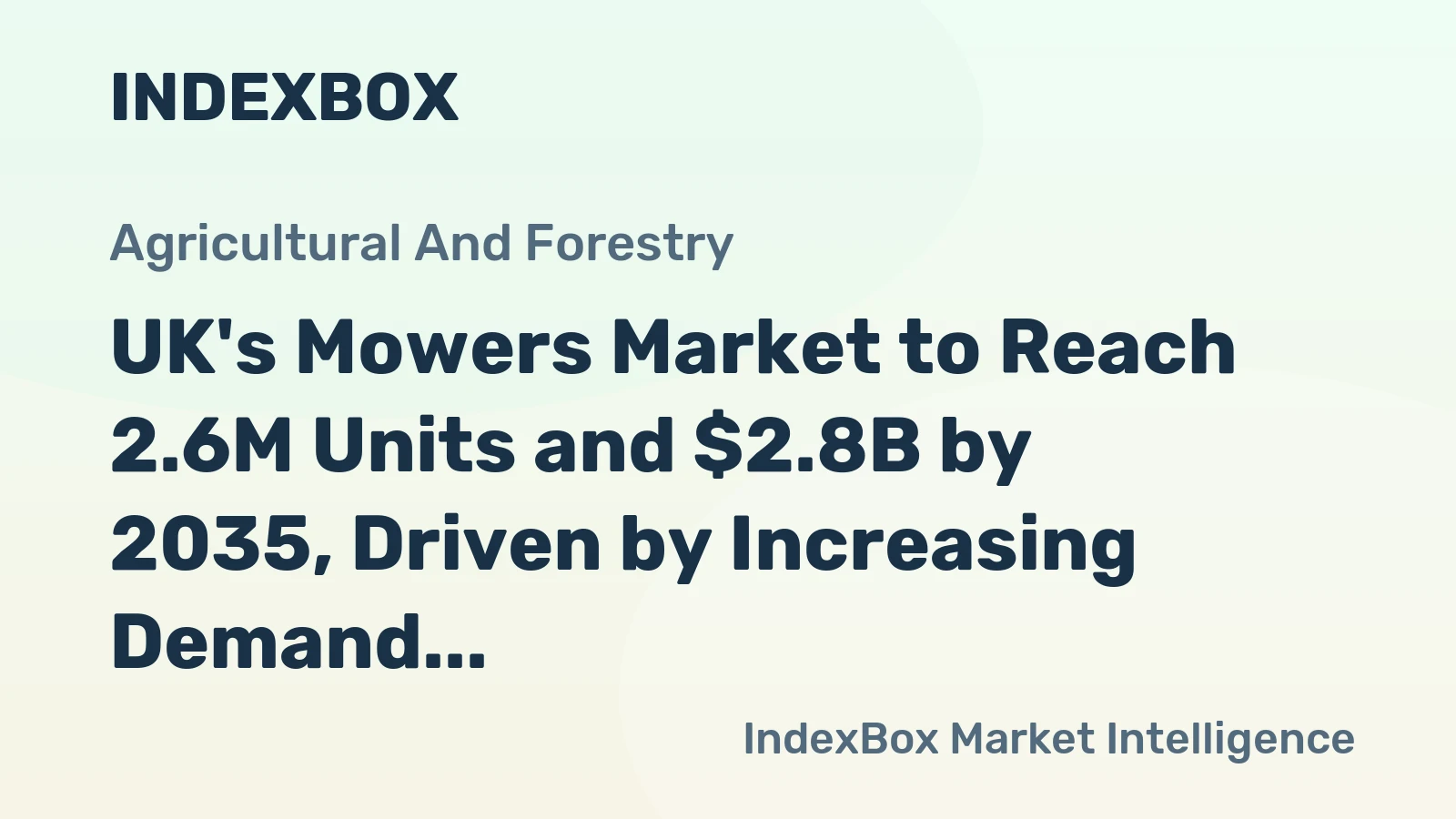 UK's Mowers Market to Reach 2.6M Units and $2.8B by 2035, Driven by Increasing Demand