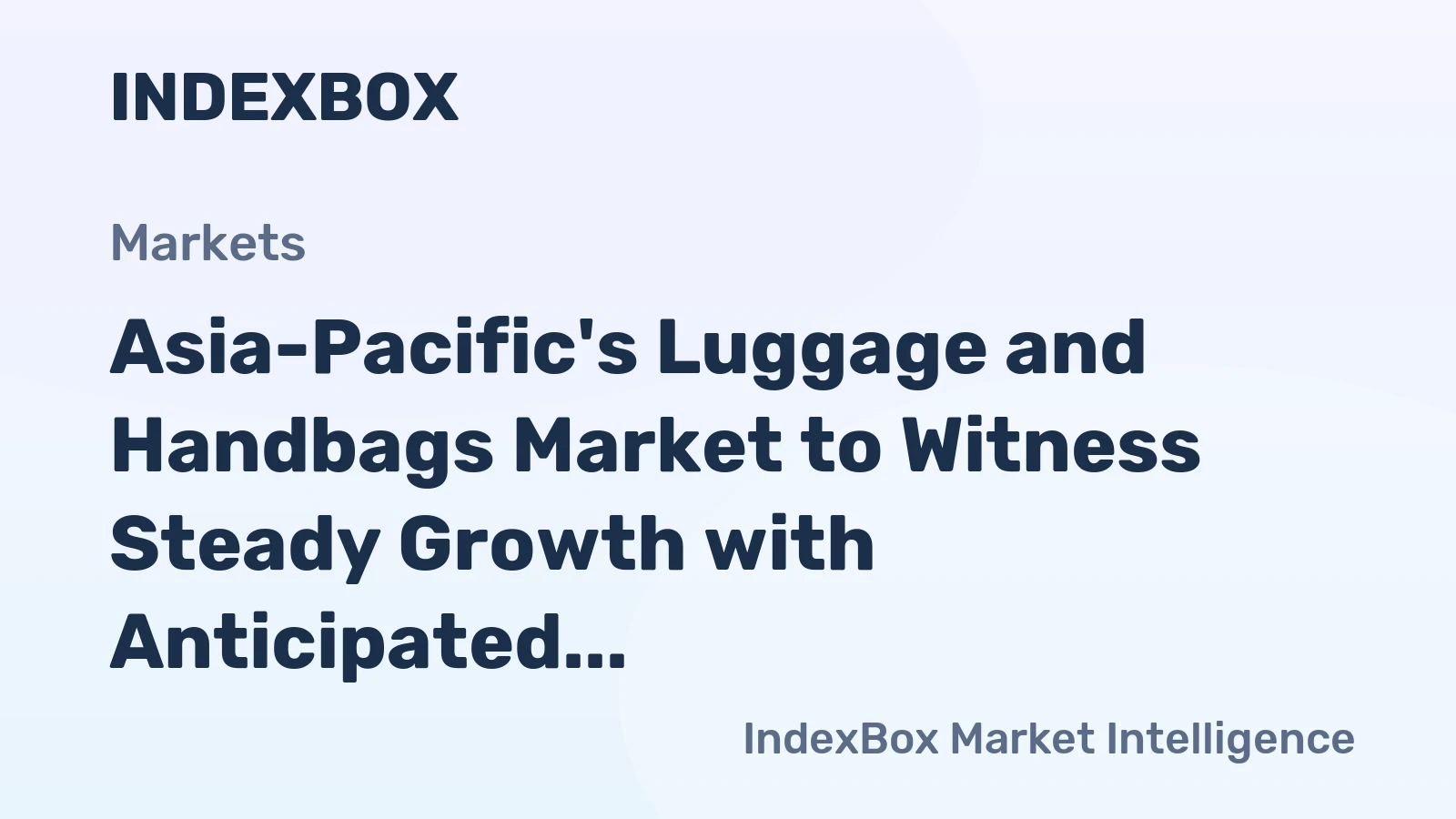 Asia-Pacific's Luggage and Handbags Market to Witness Steady Growth with Anticipated CAGR of +0.6% from 2024 to 2035