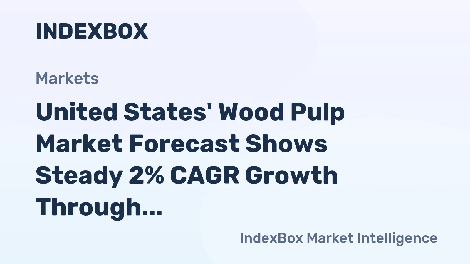 United States' Wood Pulp Market Forecast Shows Steady 2% CAGR Growth Through 2035