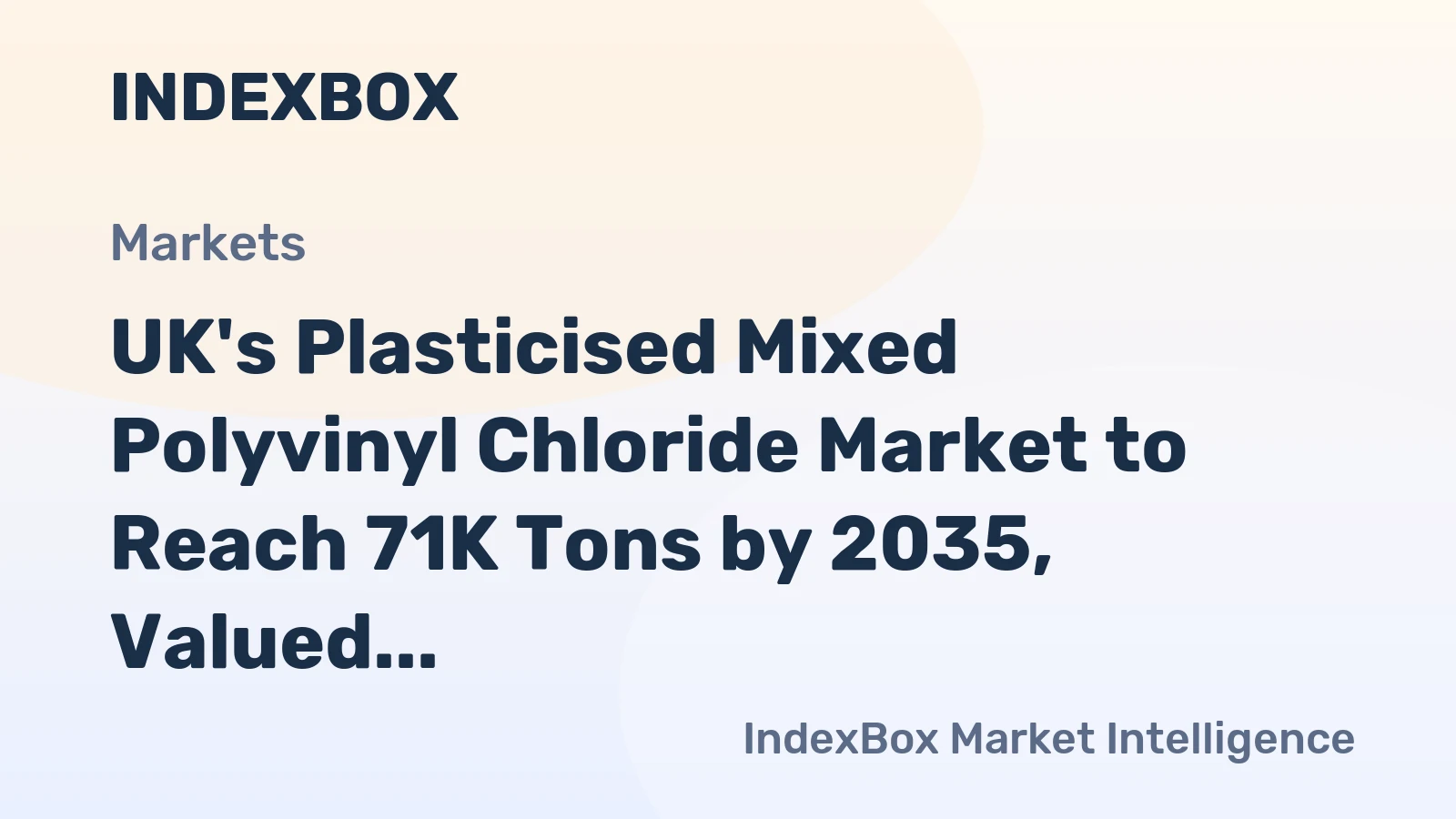 UK's Plasticised Mixed Polyvinyl Chloride Market to Reach 71K Tons by 2035, Valued at $243M