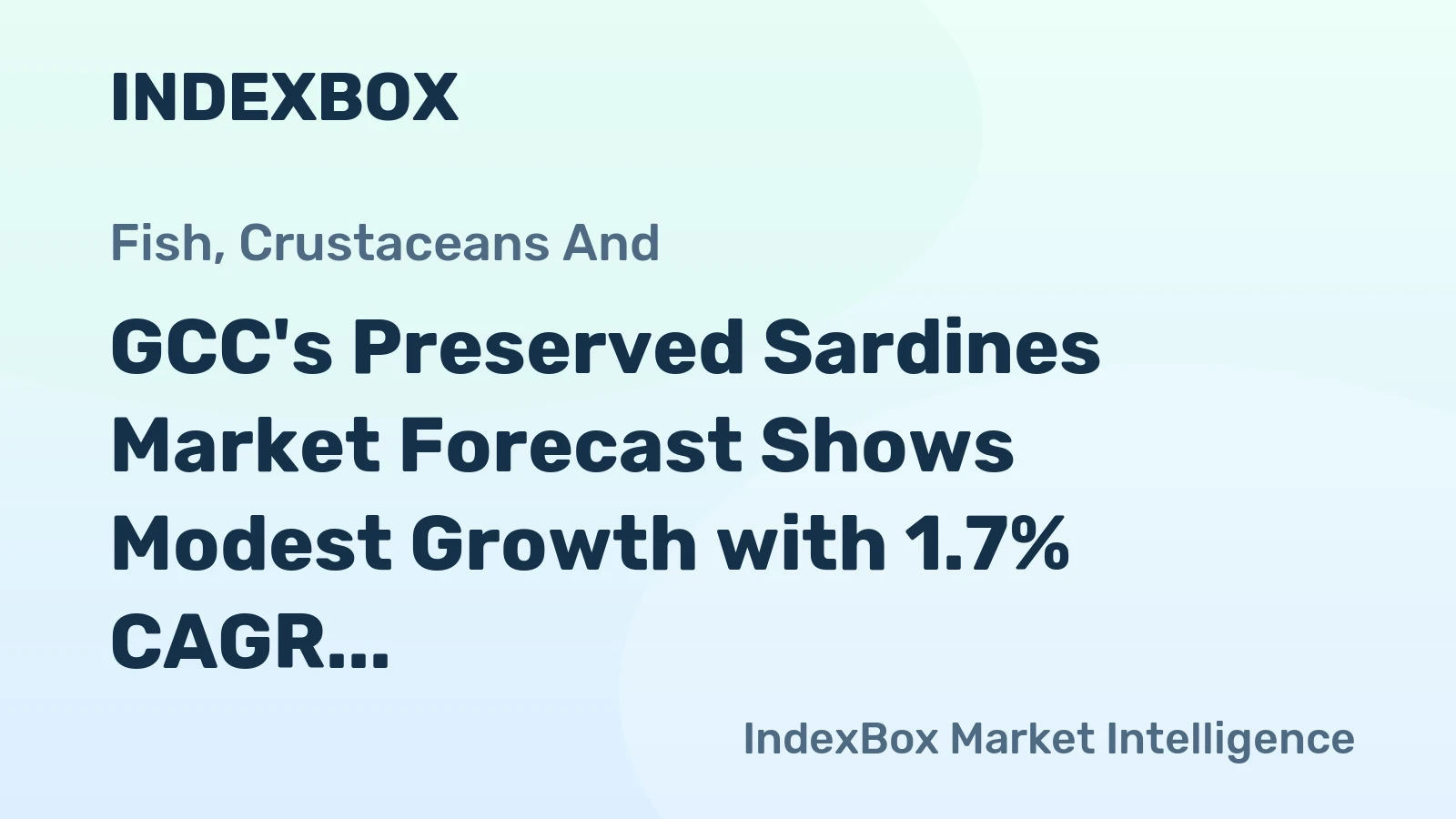 GCC's Preserved Sardines Market Forecast Shows Modest Growth with 1.7% CAGR in Value Through 2035