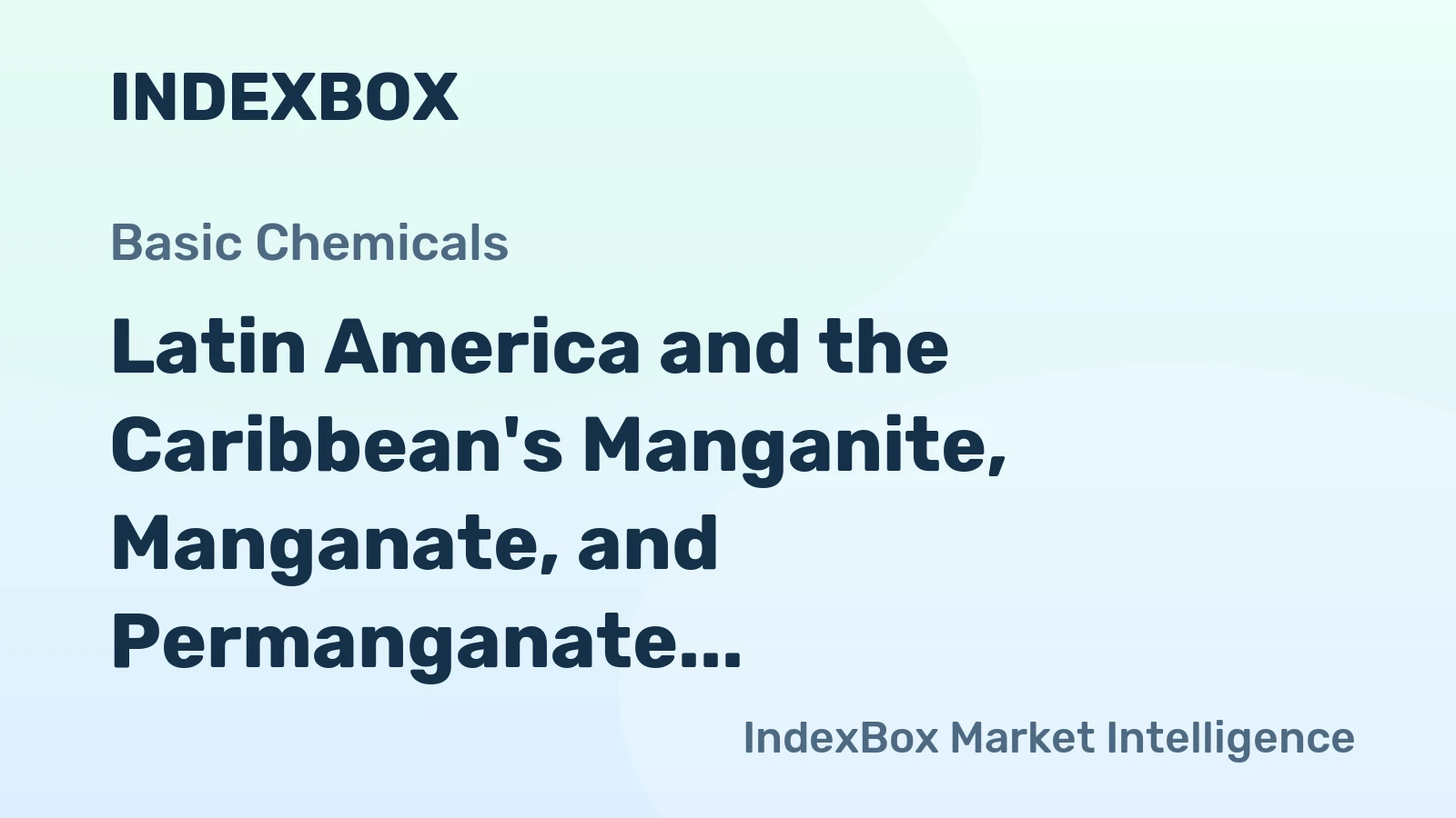 Latin America and the Caribbean's Manganite, Manganate, and Permanganate Market to Grow at +0.5% CAGR until 2035