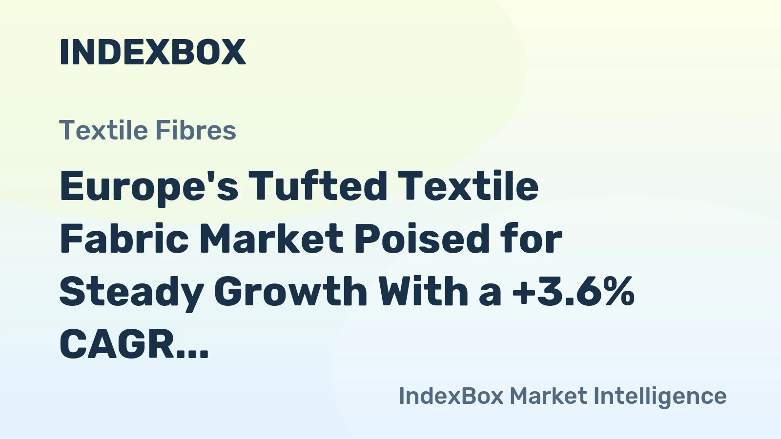 Europe's Tufted Textile Fabric Market Poised for Steady Growth With a +3.6% CAGR in Value Forecast