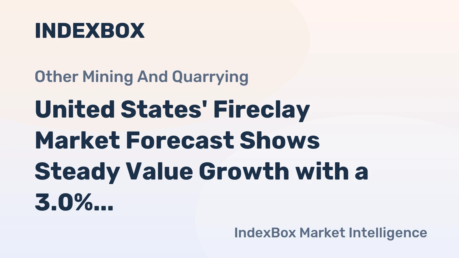 United States' Fireclay Market Forecast Shows Steady Value Growth with a 3.0% CAGR