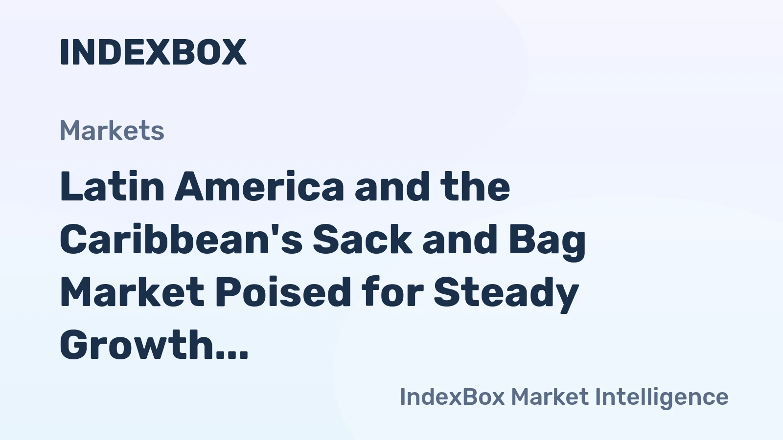 Latin America and the Caribbean's Sack and Bag Market Poised for Steady Growth with 3.5% CAGR