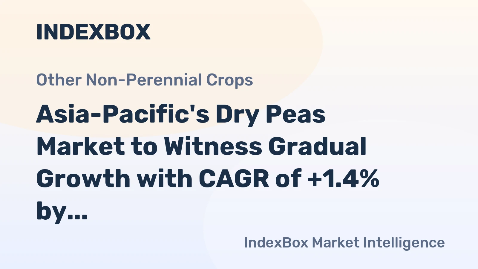 Asia-Pacific's Dry Peas Market to Witness Gradual Growth with CAGR of +1.4% by 2035