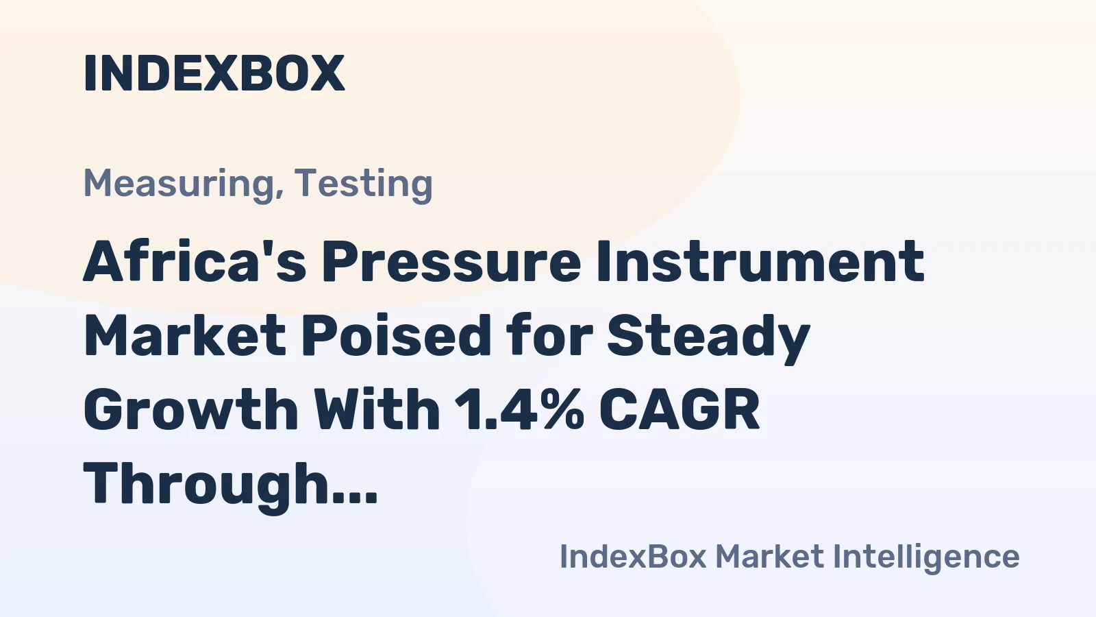 Africa's Pressure Instrument Market Poised for Steady Growth With 1.4% CAGR Through 2035