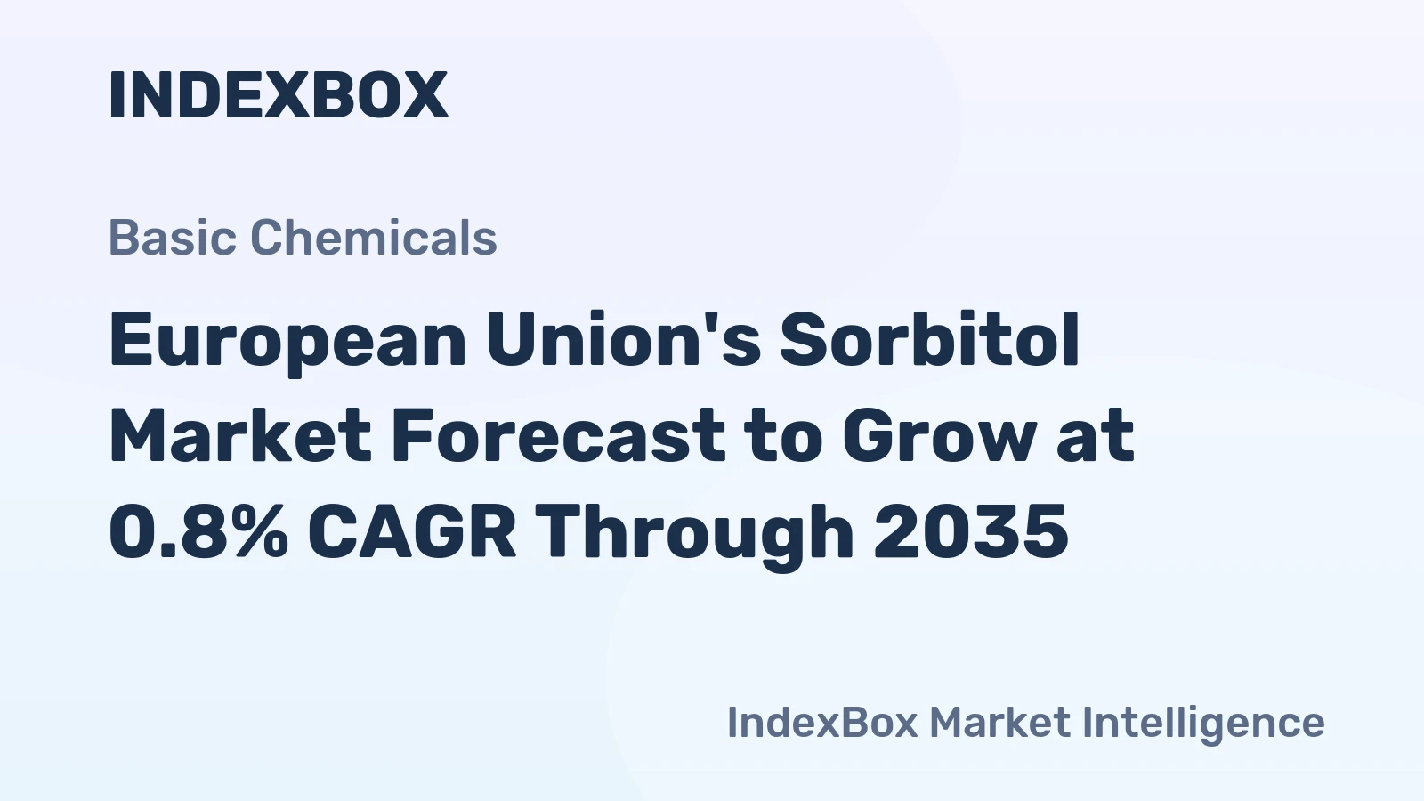 European Union's Sorbitol Market Forecast to Grow at 0.8% CAGR Through 2035