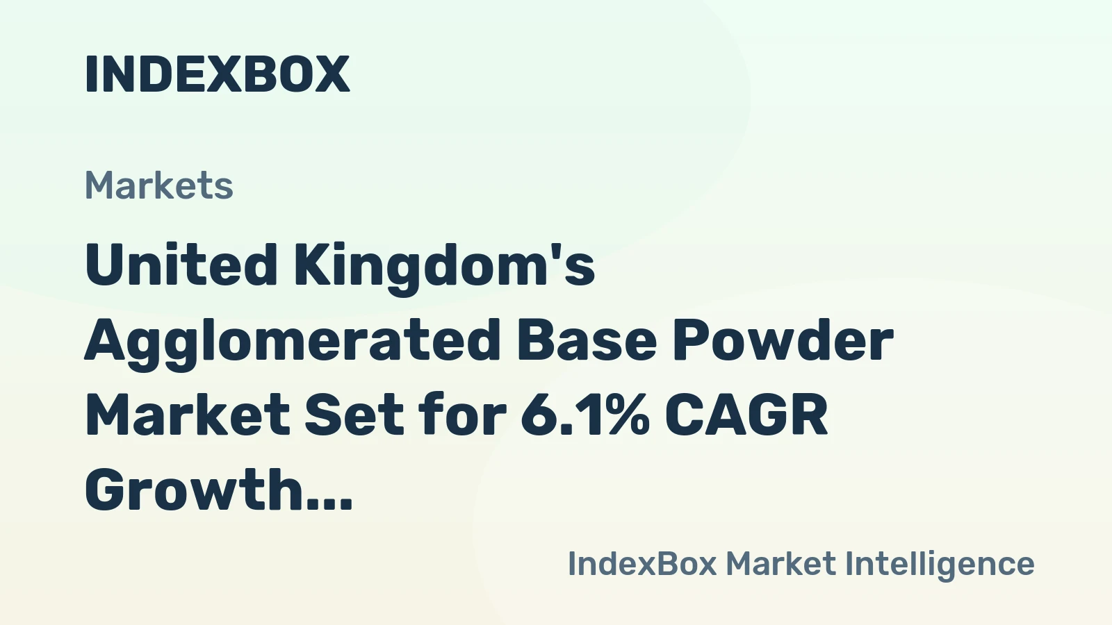 United Kingdom's Agglomerated Base Powder Market Set for 6.1% CAGR Growth Through 2035