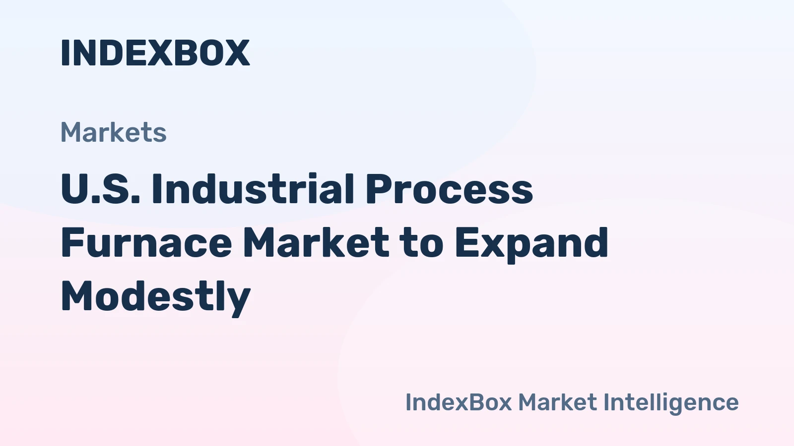 U.S. Industrial Process Furnace Market to Expand Modestly
