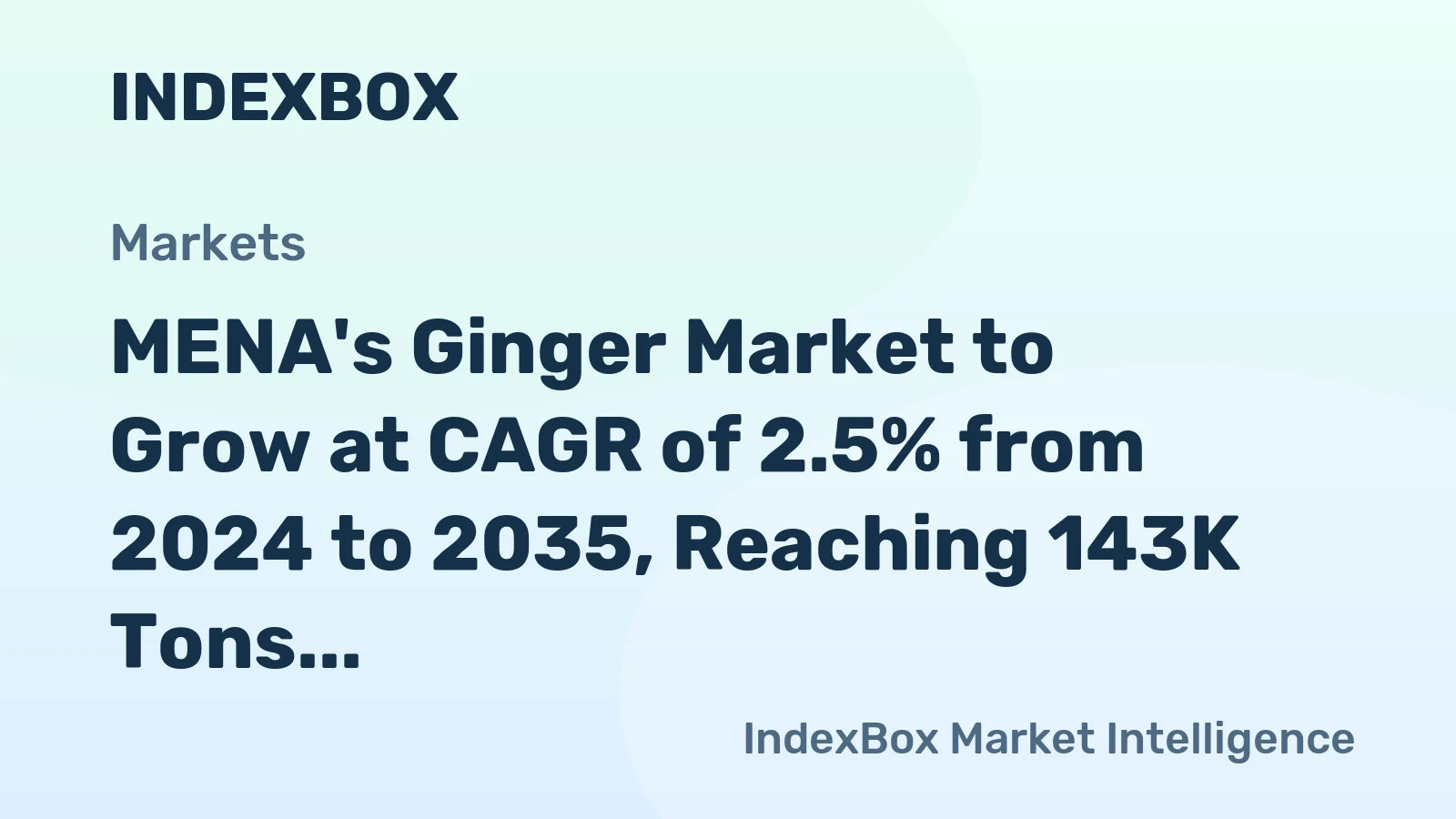 MENA's Ginger Market to Grow at CAGR of 2.5% from 2024 to 2035, Reaching 143K Tons