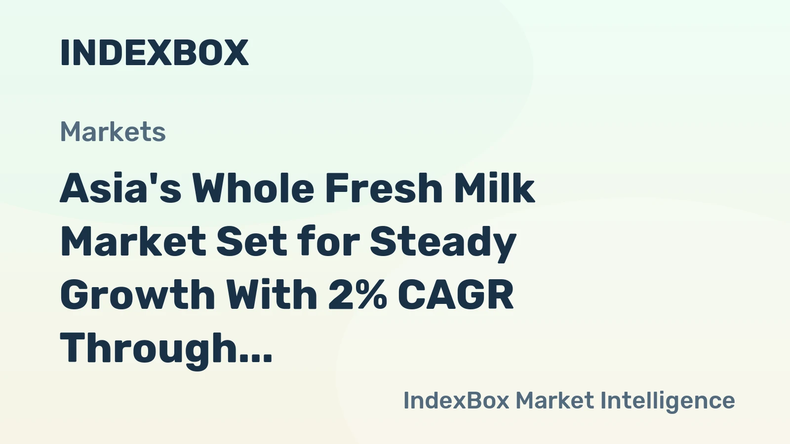 Asia's Whole Fresh Milk Market Set for Steady Growth With 2% CAGR Through 2035
