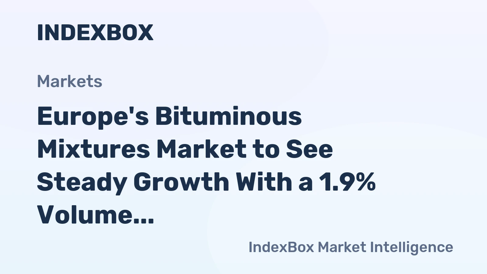 Europe's Bituminous Mixtures Market to See Steady Growth With a 1.9% Volume CAGR Through 2035