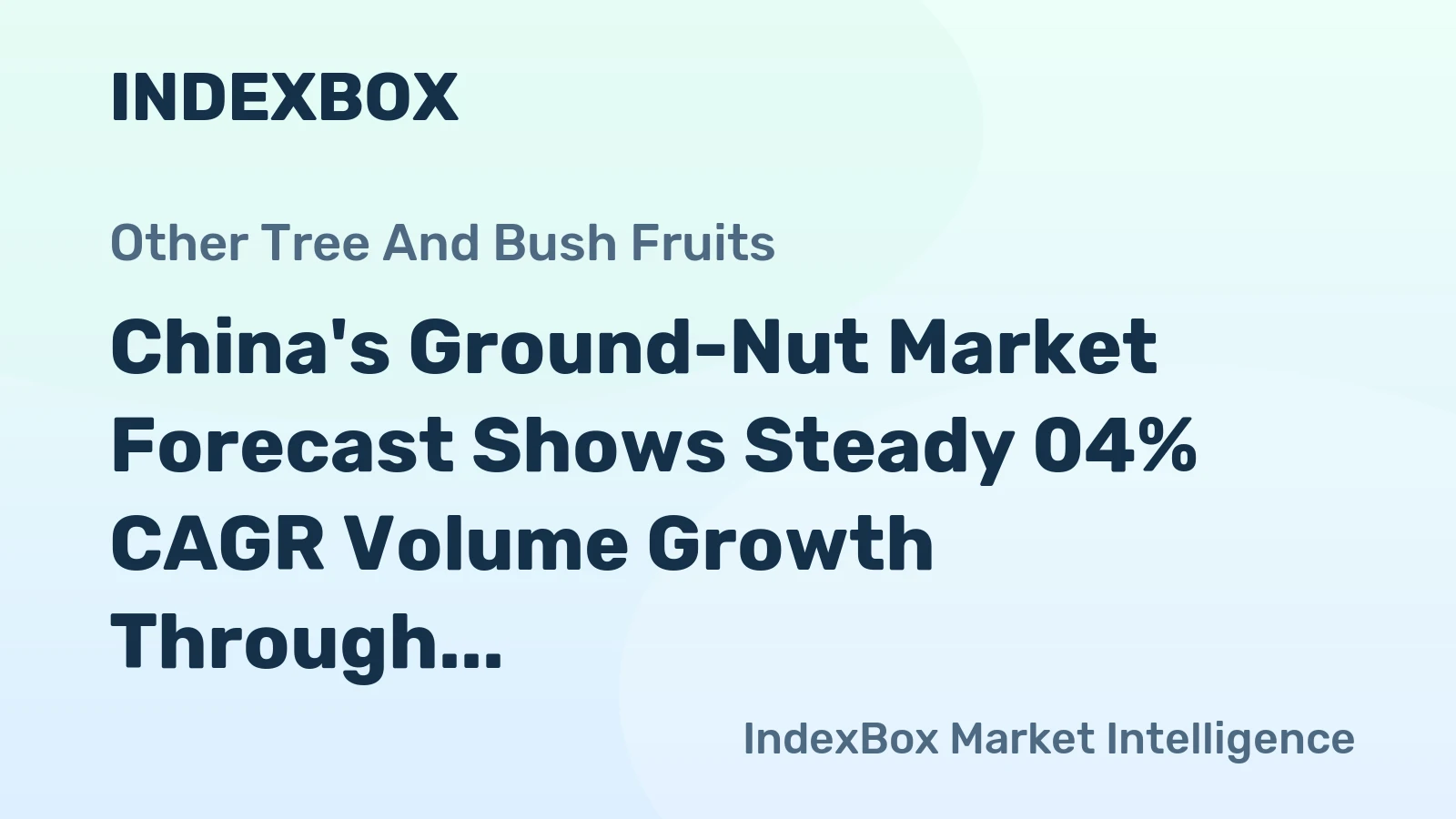 China's Ground-Nut Market Forecast Shows Steady 04% CAGR Volume Growth Through 2035