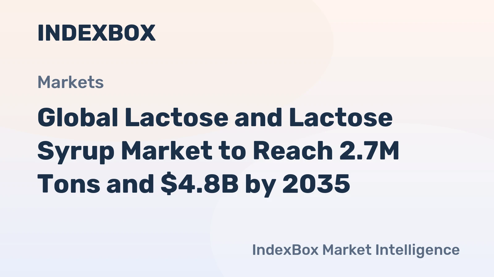 Global Lactose and Lactose Syrup Market to Reach 2.7M Tons and $4.8B by 2035