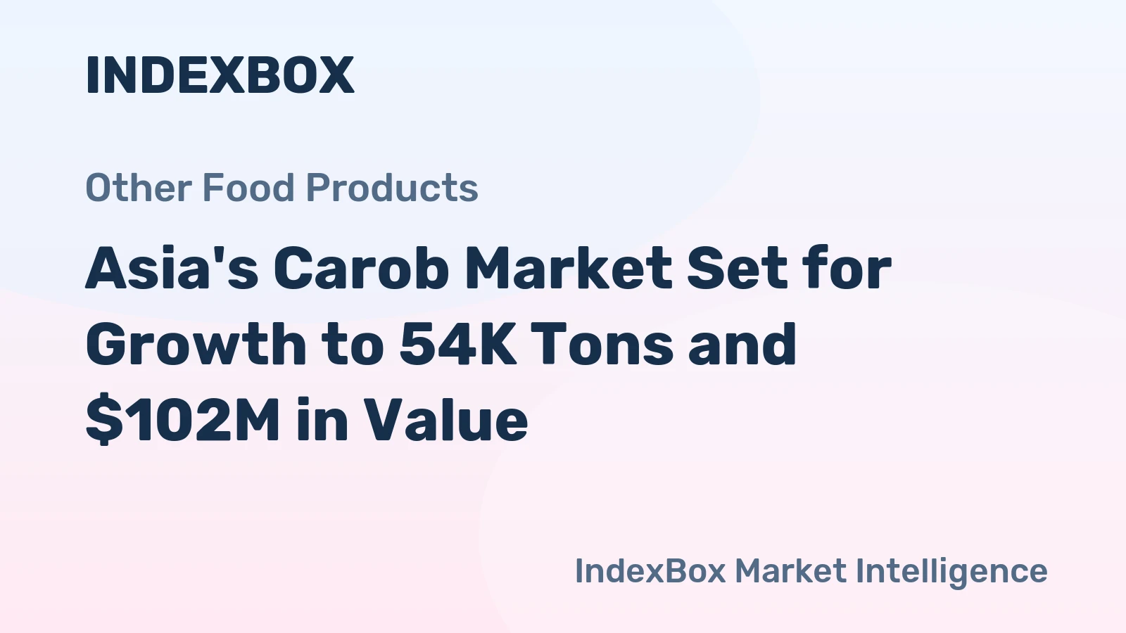 Asia's Carob Market Set for Growth to 54K Tons and $102M in Value