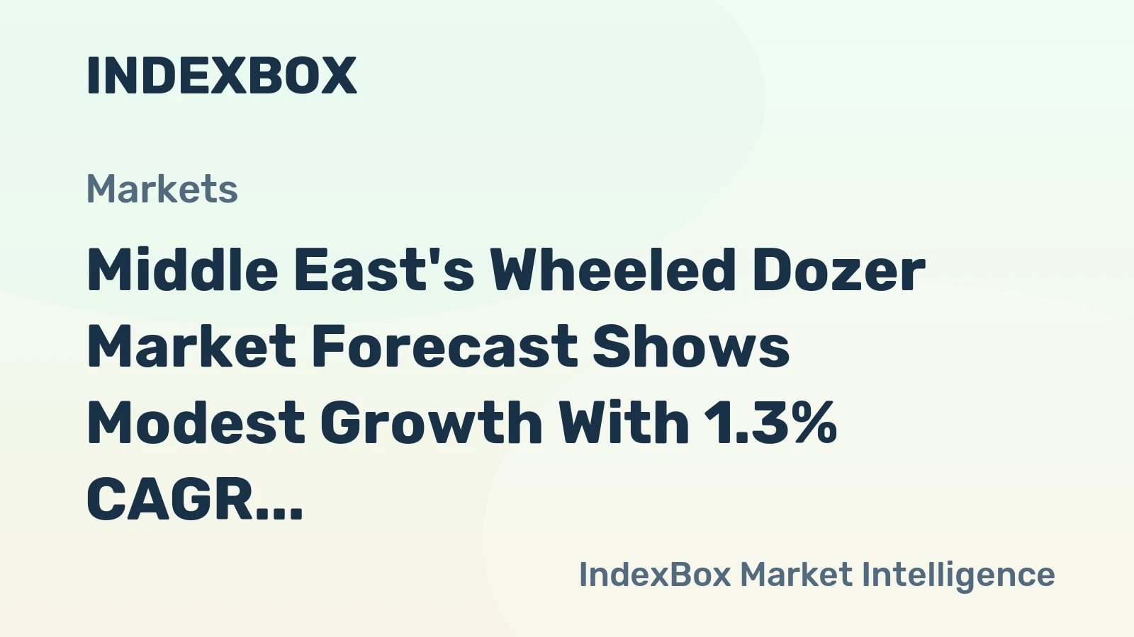 Middle East's Wheeled Dozer Market Forecast Shows Modest Growth With 1.3% CAGR Through 2035
