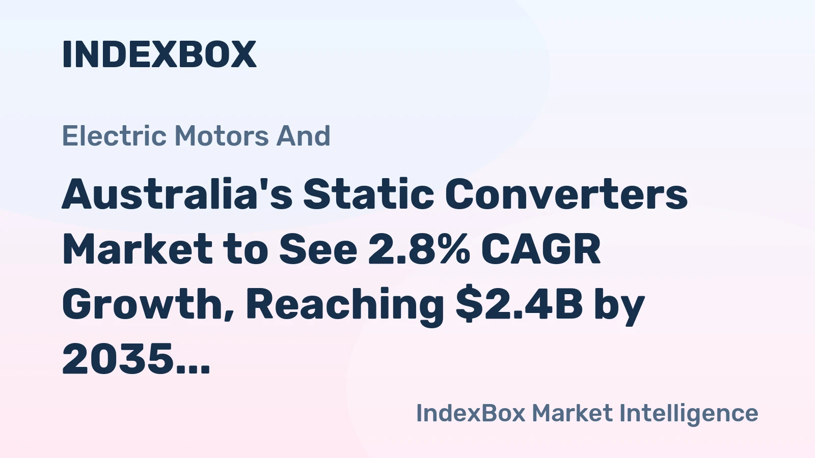 Australia's Static Converters Market to See 2.8% CAGR Growth, Reaching $2.4B by 2035