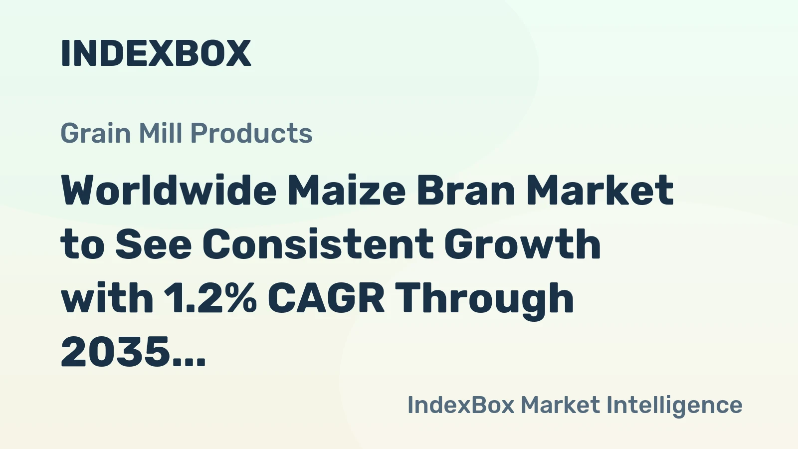 Worldwide Maize Bran Market to See Consistent Growth with 1.2% CAGR Through 2035, Reaching $9.3B Value