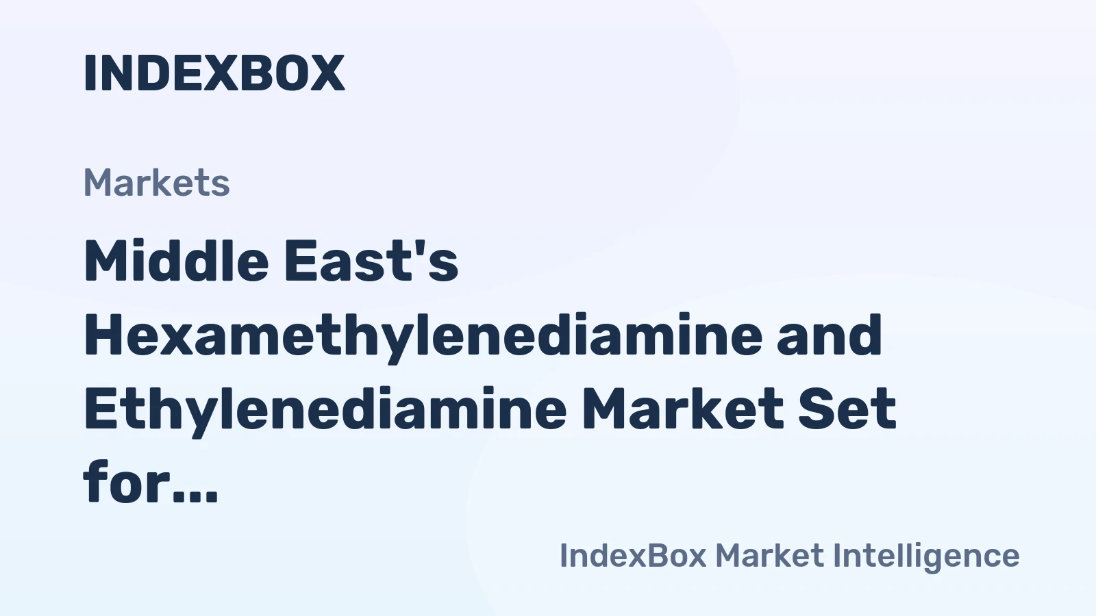 Middle East's Hexamethylenediamine and Ethylenediamine Market Set for Steady Growth with 1.8% CAGR in Value