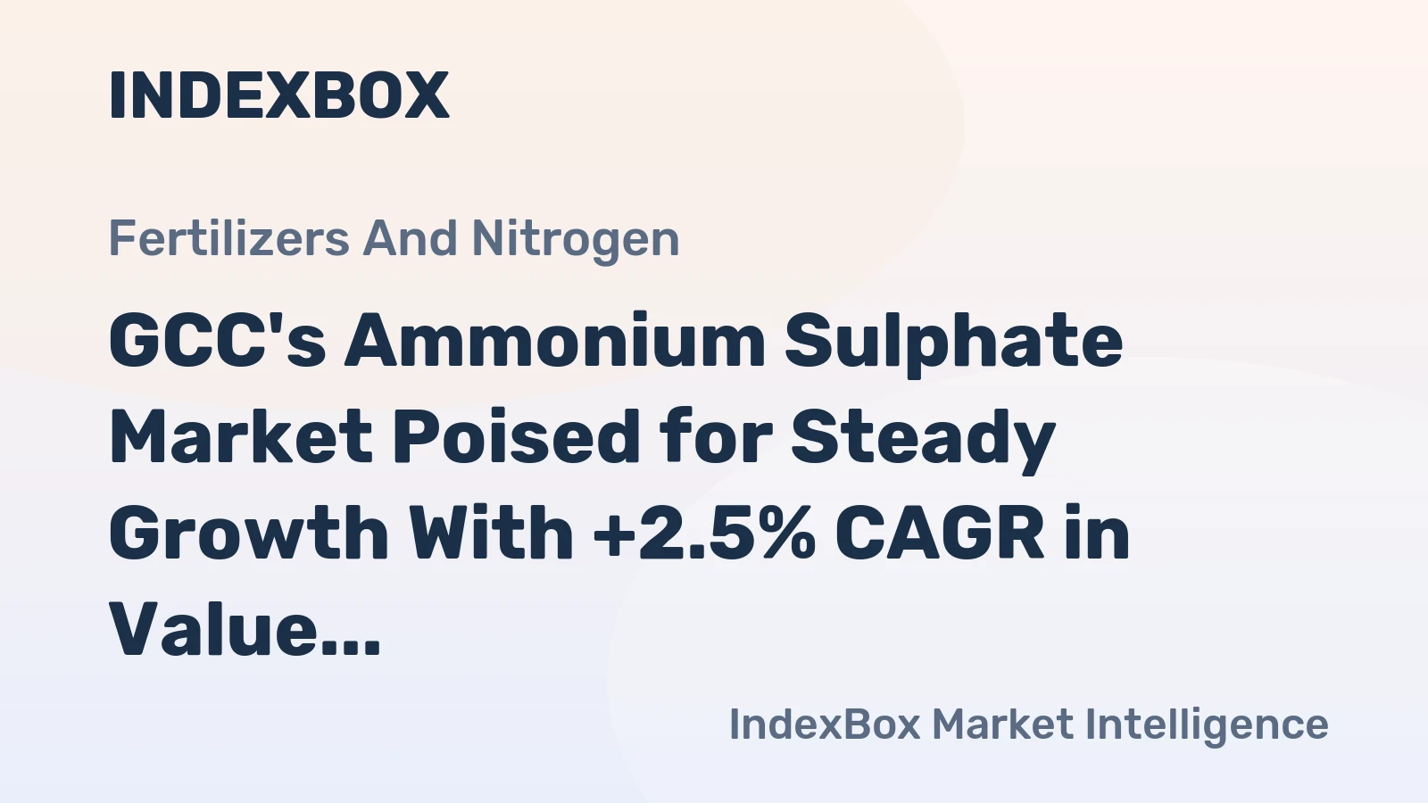 GCC's Ammonium Sulphate Market Poised for Steady Growth With +2.5% CAGR in Value Through 2035