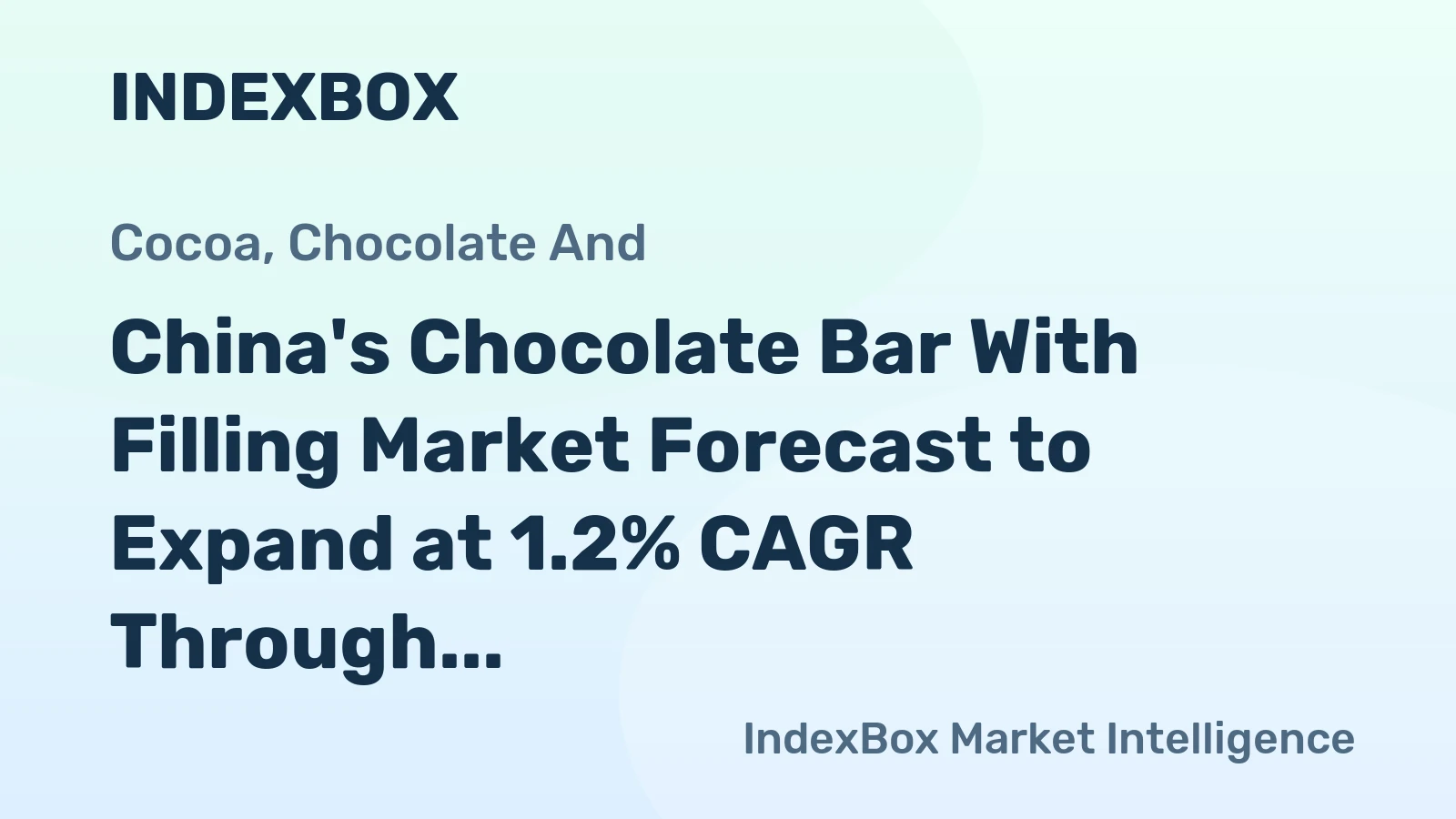 China's Chocolate Bar With Filling Market Forecast to Expand at 1.2% CAGR Through 2035