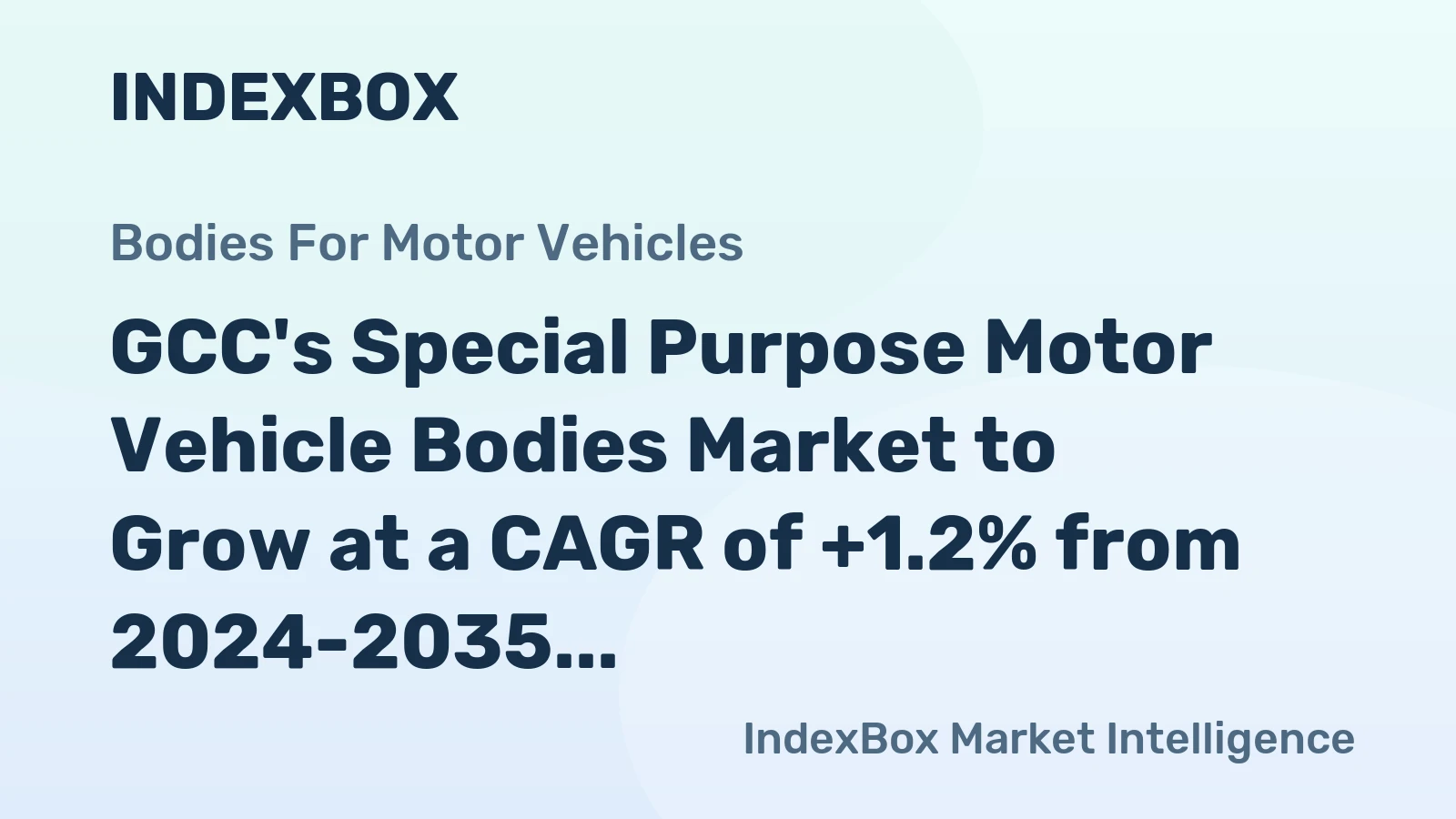 GCC's Special Purpose Motor Vehicle Bodies Market to Grow at a CAGR of +1.2% from 2024-2035, Reaching 153K Units