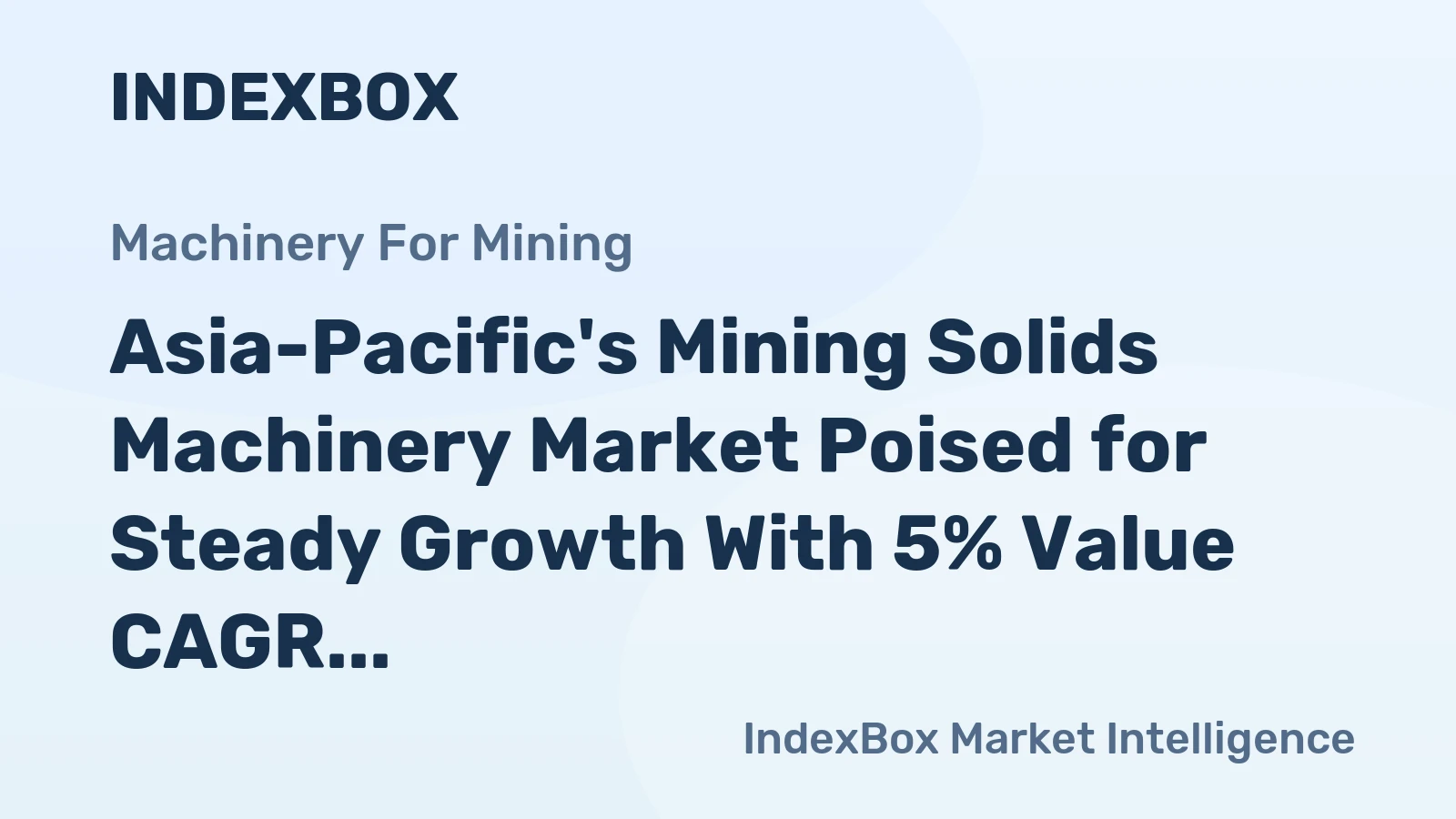 Asia-Pacific's Mining Solids Machinery Market Poised for Steady Growth With 5% Value CAGR Through 2035