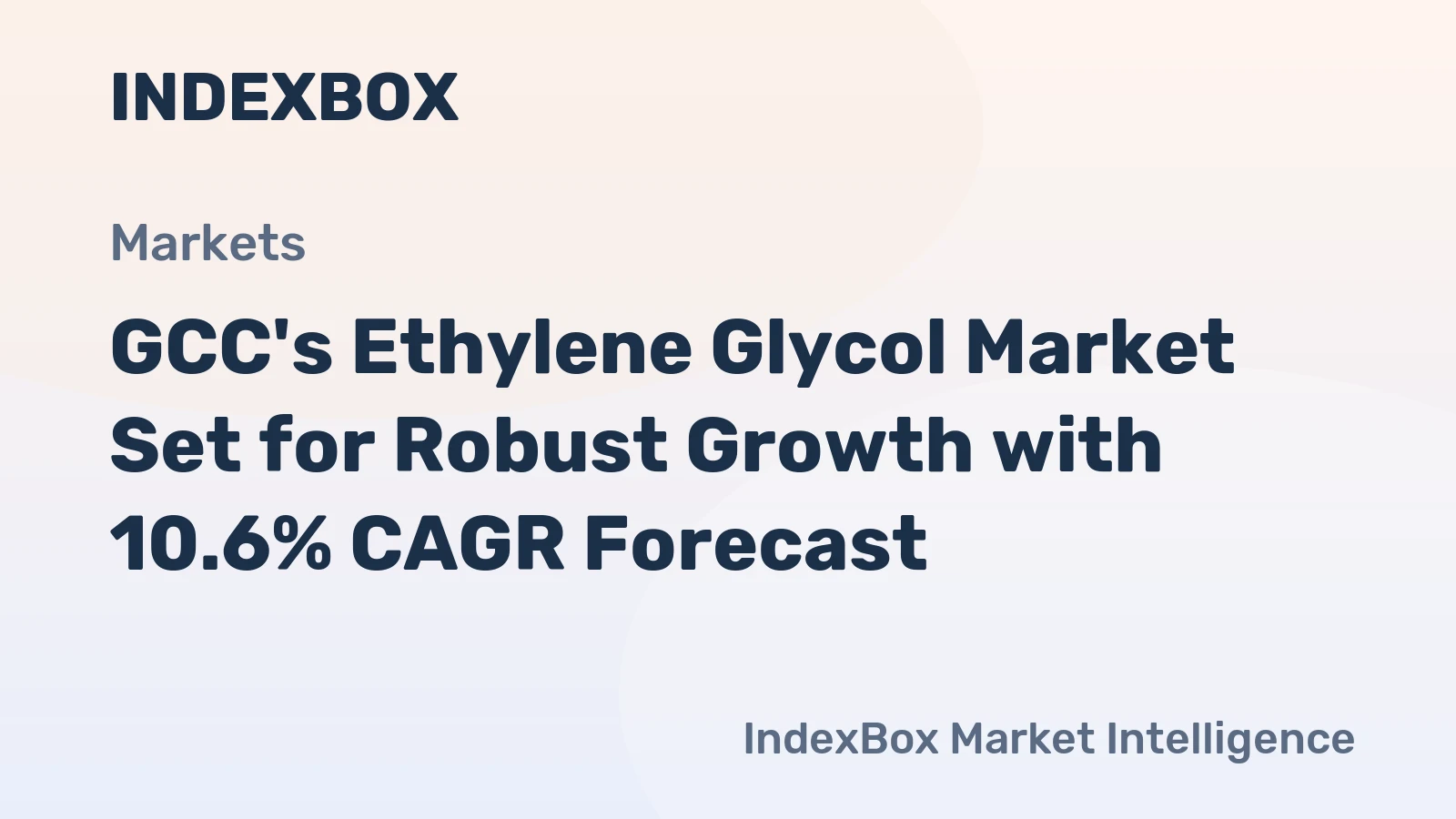 GCC's Ethylene Glycol Market Set for Robust Growth with 10.6% CAGR Forecast