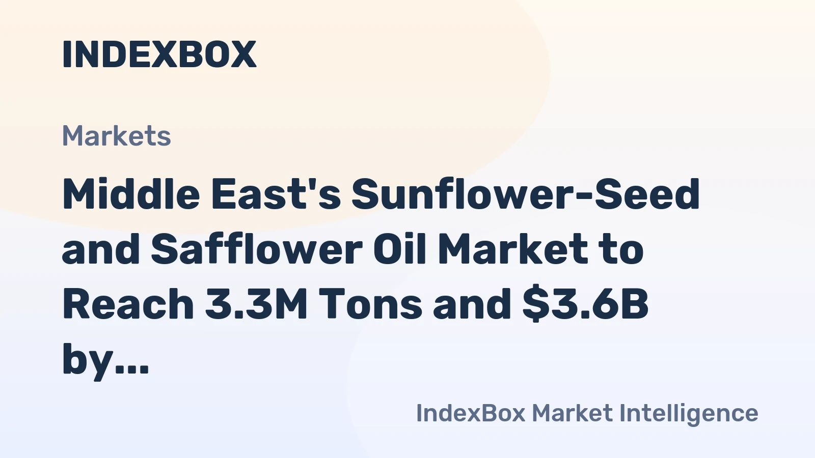 Middle East's Sunflower-Seed and Safflower Oil Market to Reach 3.3M Tons and $3.6B by 2035