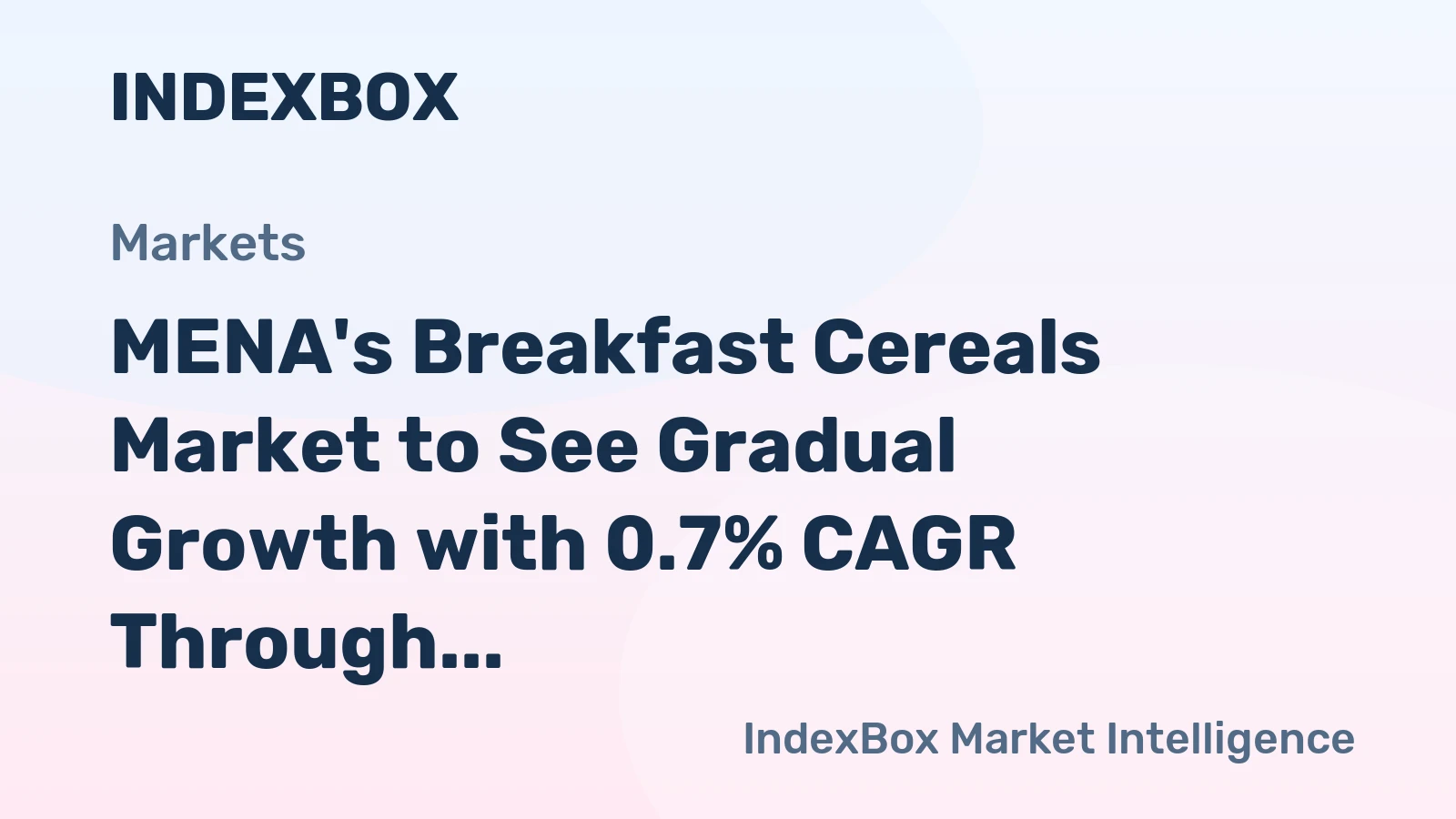 MENA's Breakfast Cereals Market to See Gradual Growth with 0.7% CAGR Through 2035