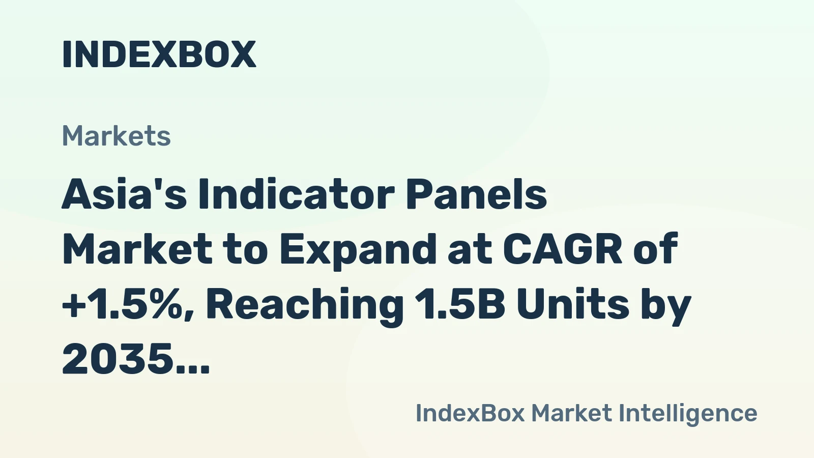 Asia's Indicator Panels Market to Expand at CAGR of +1.5%, Reaching 1.5B Units by 2035