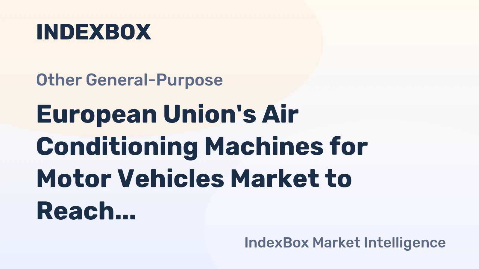 European Union's Air Conditioning Machines for Motor Vehicles Market to Reach 79M Units by 2035, Valued at $24B