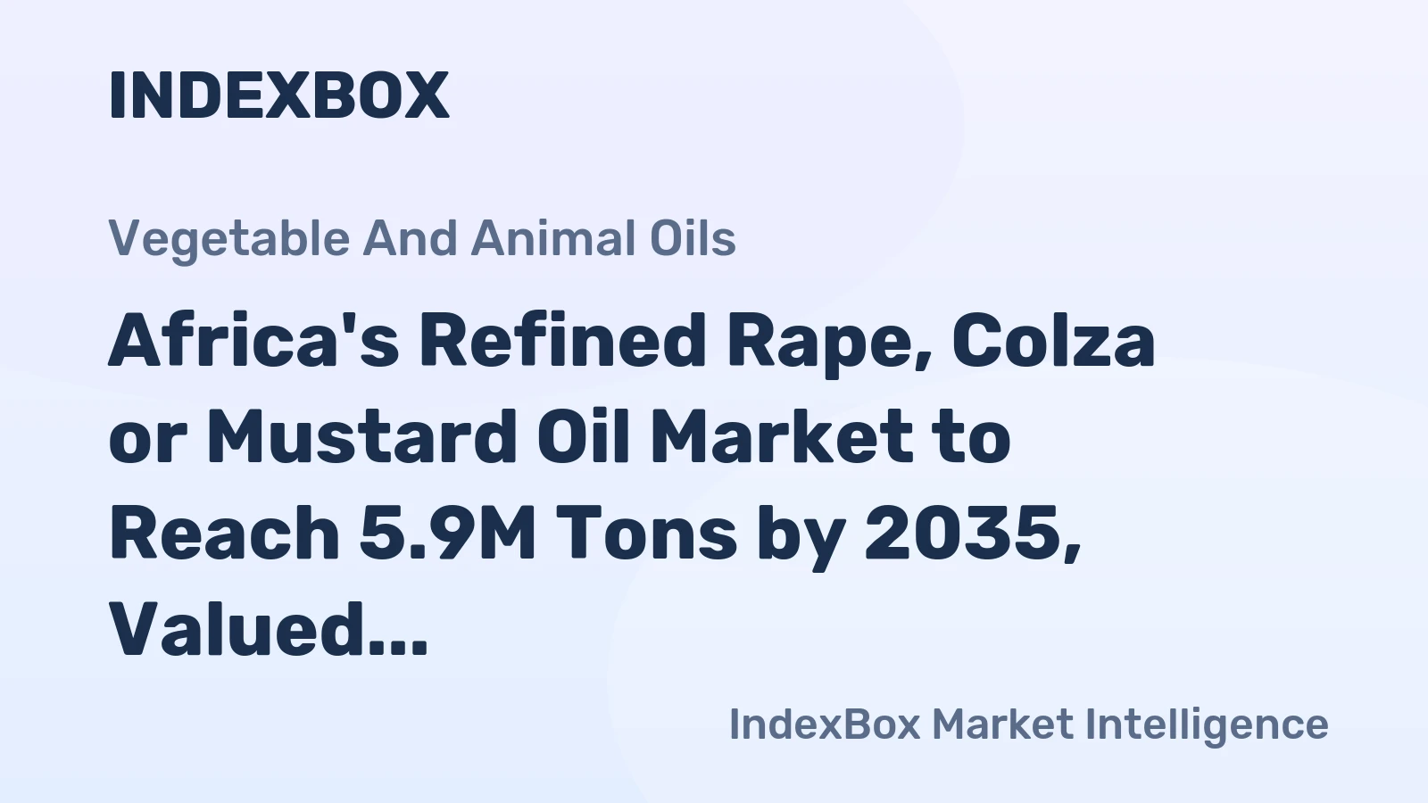 Africa's Refined Rape, Colza or Mustard Oil Market to Reach 5.9M Tons by 2035, Valued at $12.1B