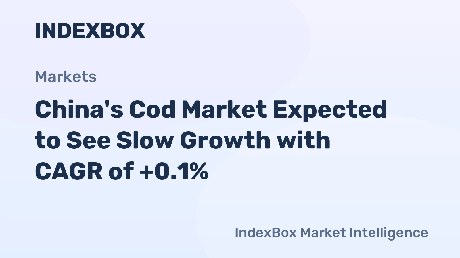 China's Cod Market Expected to See Slow Growth with CAGR of +0.1%