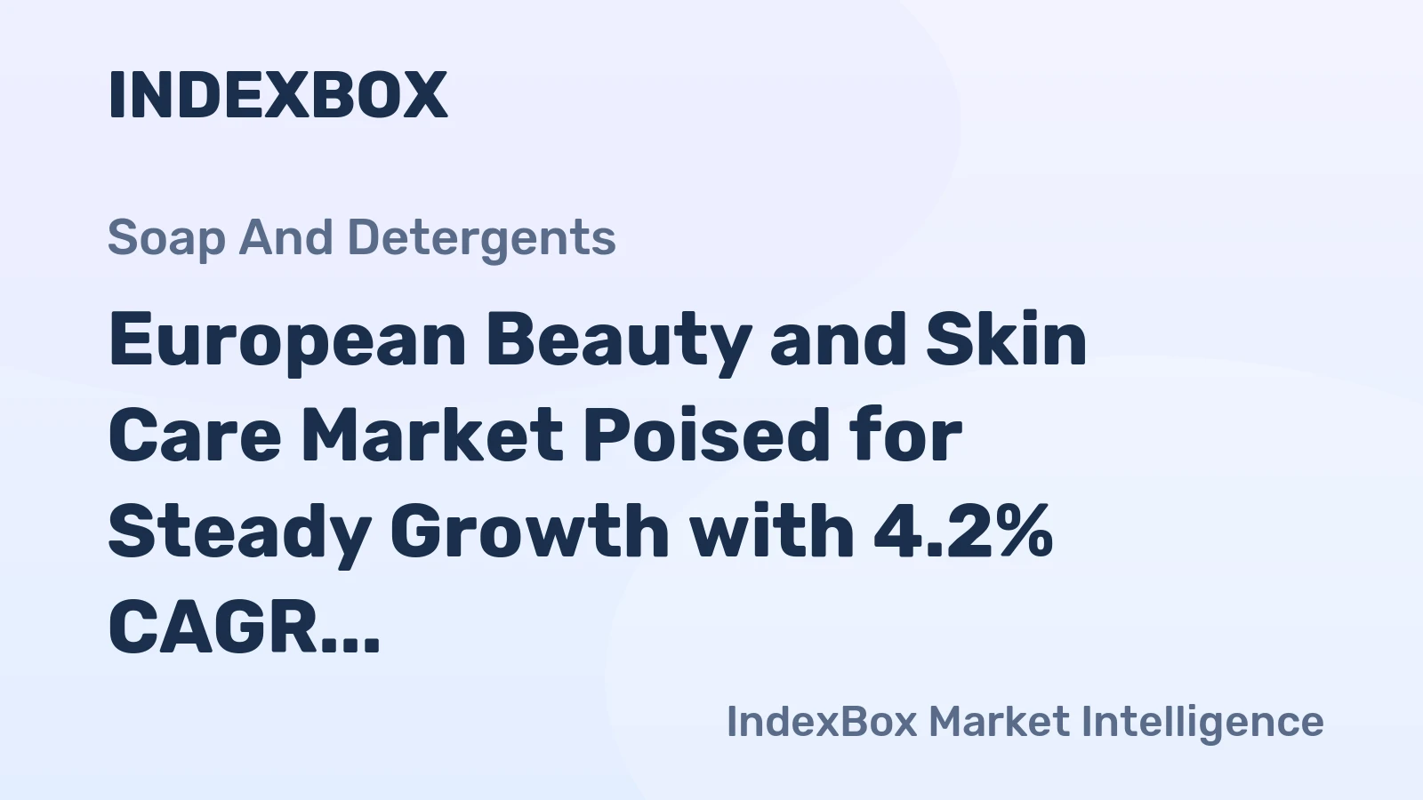 European Beauty and Skin Care Market Poised for Steady Growth with 4.2% CAGR in Value