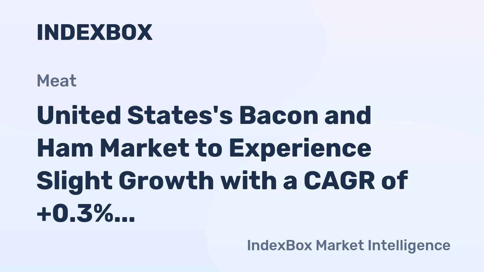 United States's Bacon and Ham Market to Experience Slight Growth with a CAGR of +0.3%