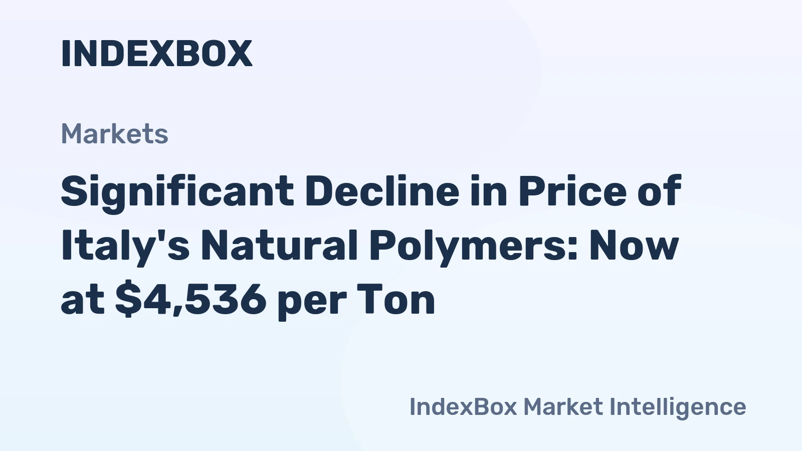 Significant Decline in Price of Italy's Natural Polymers: Now at $4,536 per Ton
