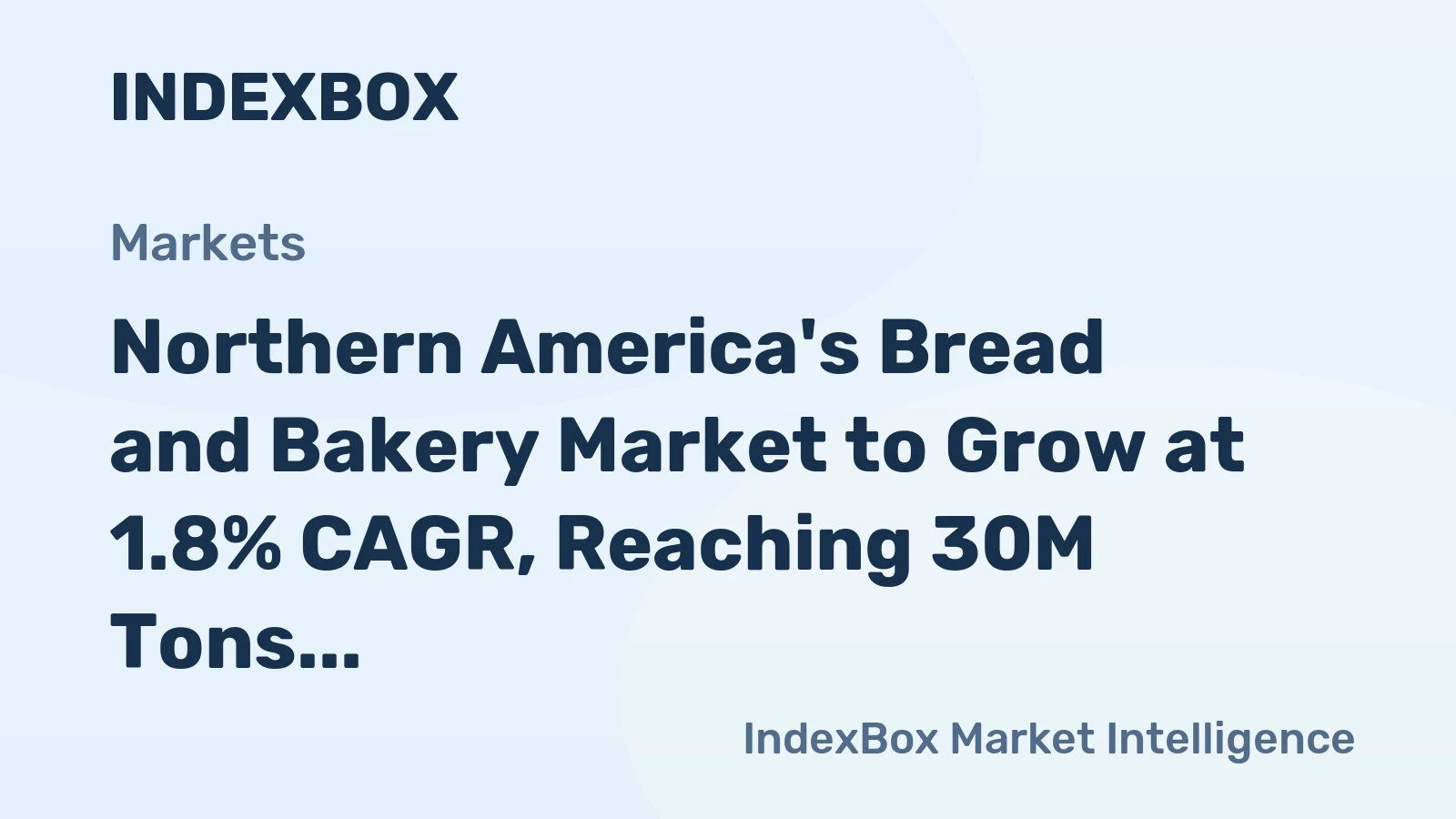 Northern America's Bread and Bakery Market to Grow at 1.8% CAGR, Reaching 30M Tons by 2035