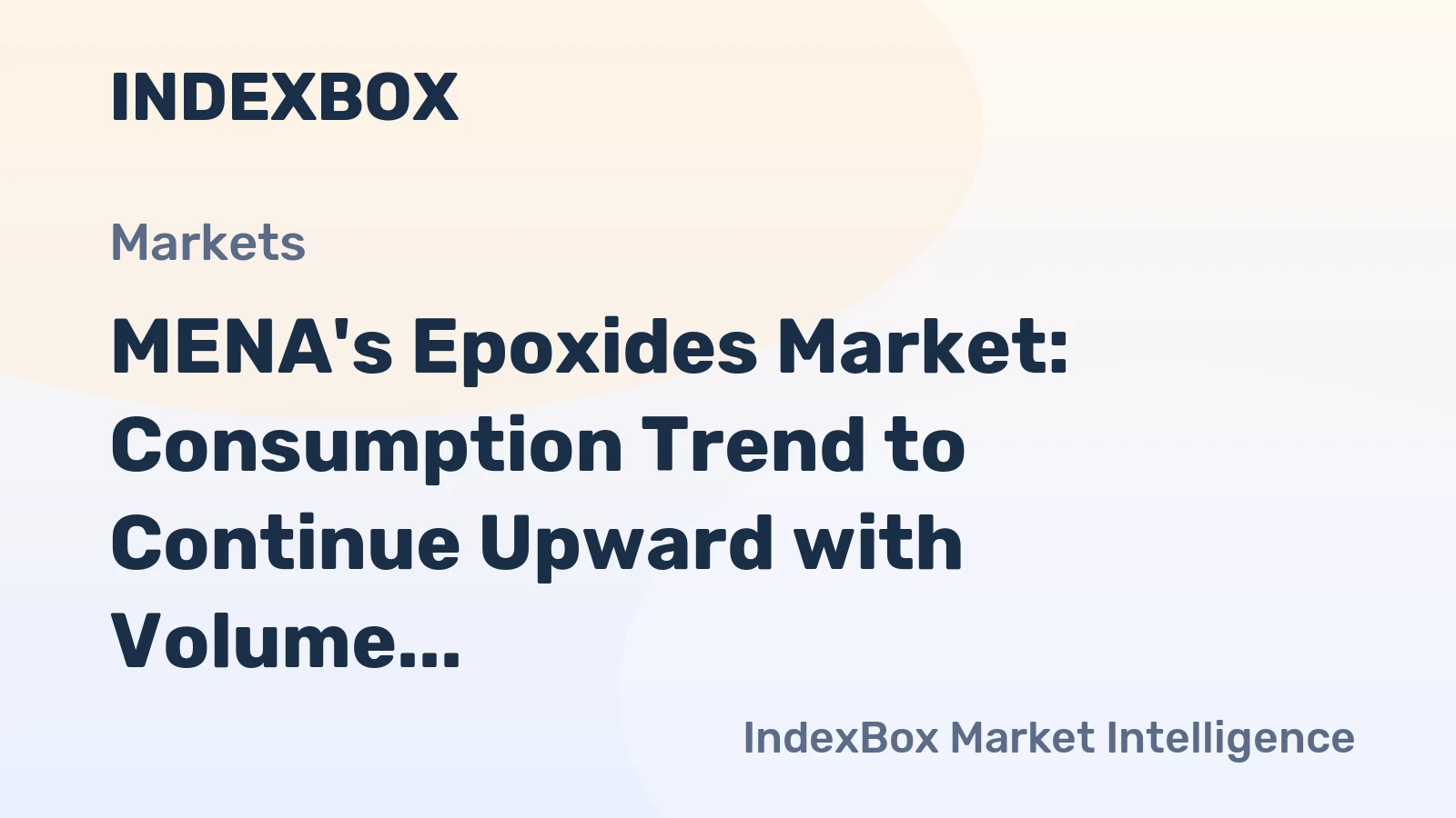 MENA's Epoxides Market: Consumption Trend to Continue Upward with Volume Reaching 72K tons by 2035