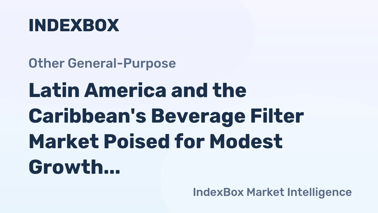 Latin America and the Caribbean's Beverage Filter Market Poised for Modest Growth With +2.0% CAGR Forecast