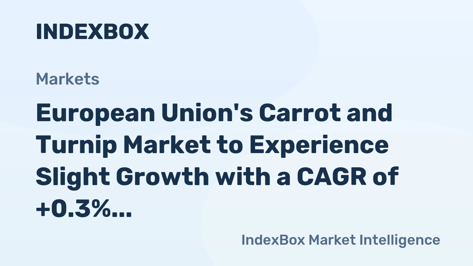 European Union's Carrot and Turnip Market to Experience Slight Growth with a CAGR of +0.3% Over the Next Decade